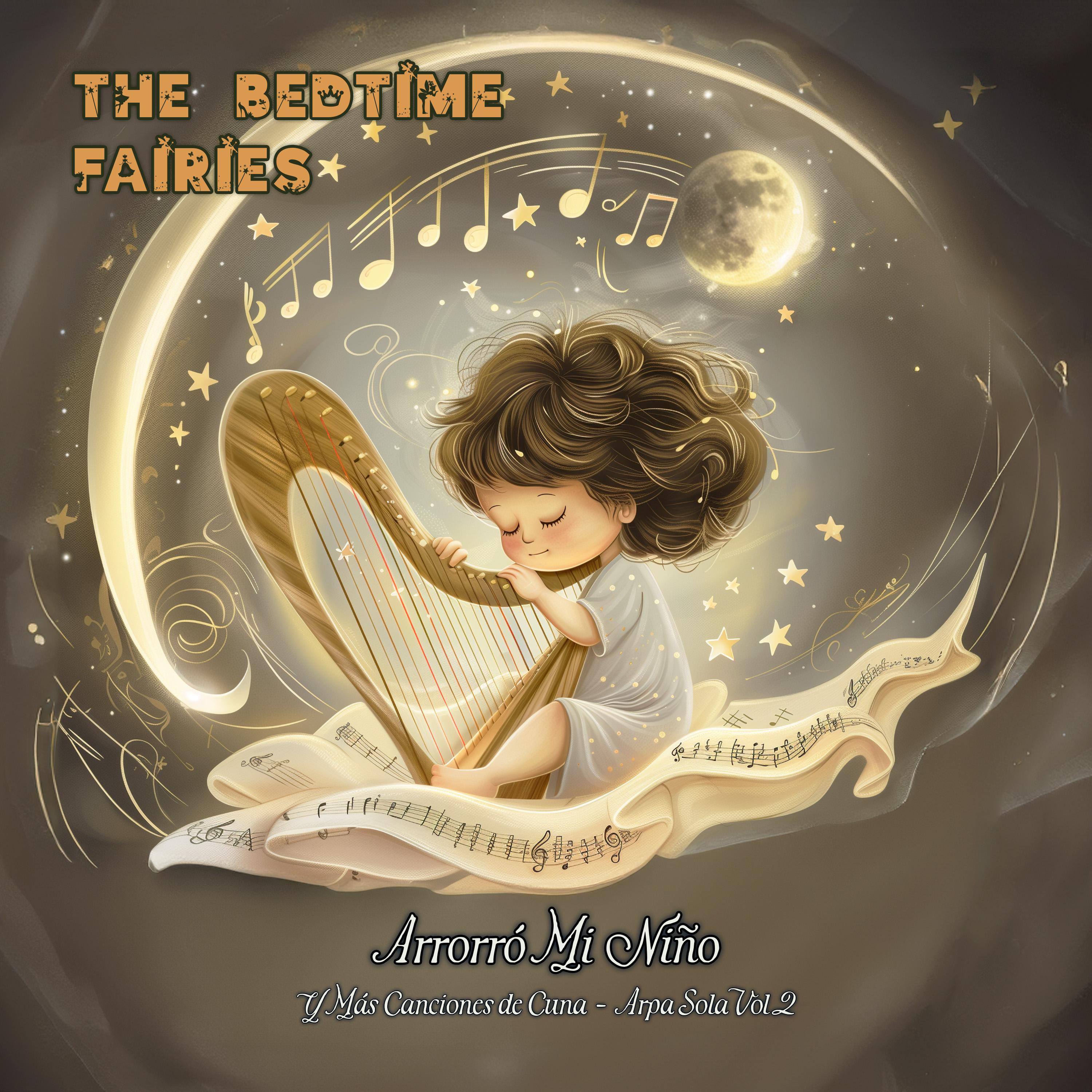 Dulces Sueños Amorcito - Arpa Sola - The Bedtime Fairies/Maria Kruse ...