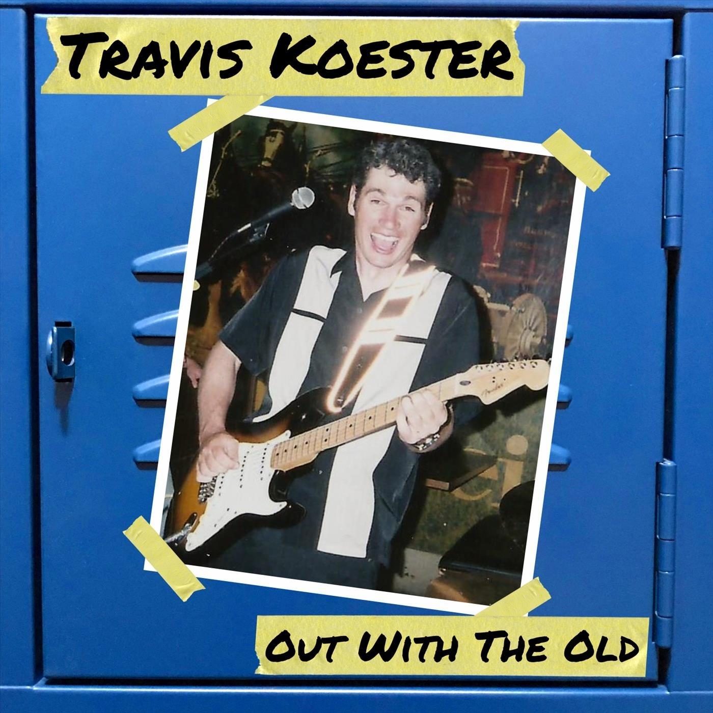 Out with the Old - Travis Koester - 专辑 - 网易云音乐