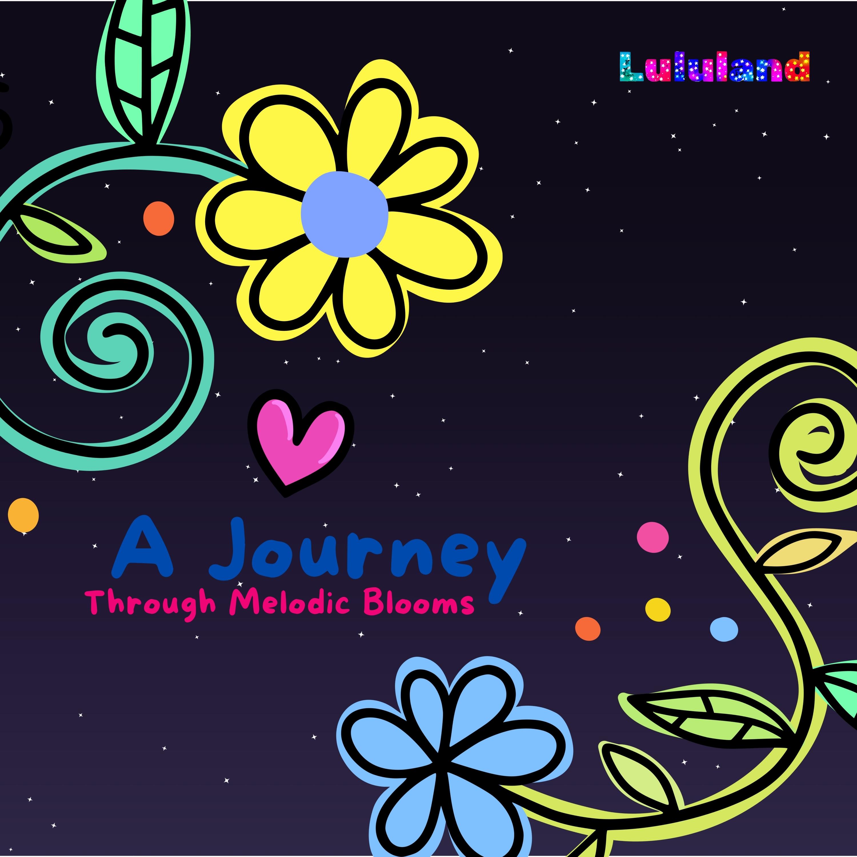 A Journey Through Melodic Blooms - Lululand - 专辑 - 网易云音乐