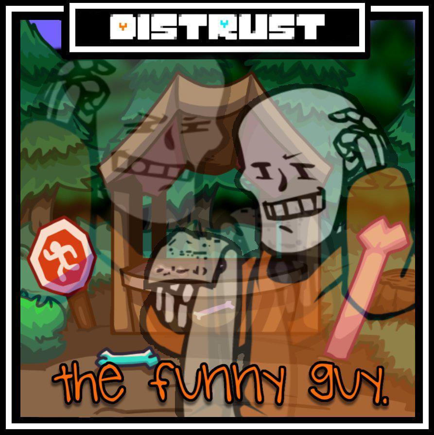 Distrust | the funny guy. - undertale/fnf/deltarune同人曲电台 - 电台节目 - 网易云音乐