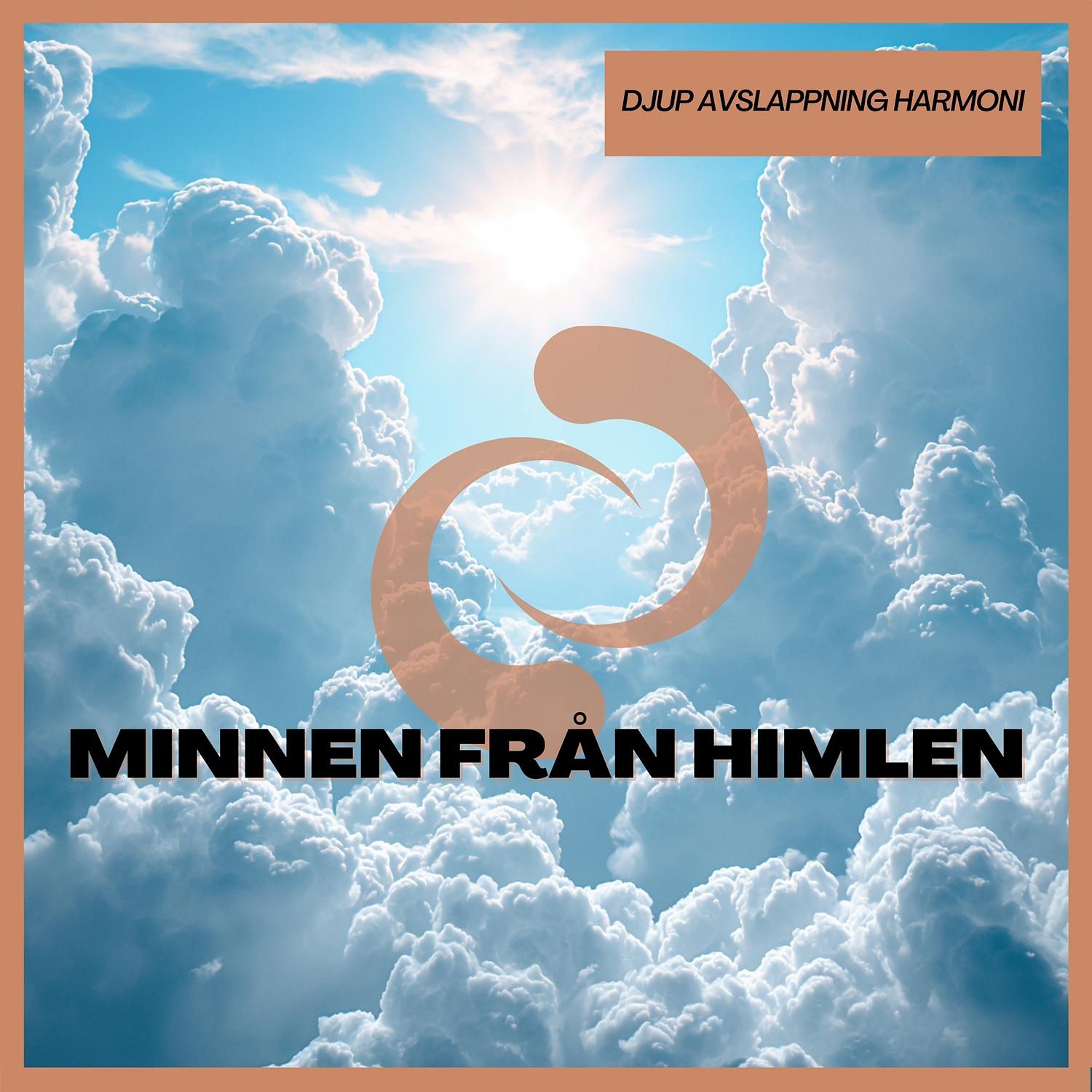 Minnen från Himlen - Djup Avslappning Harmoni/New Age/Easy Listening ...