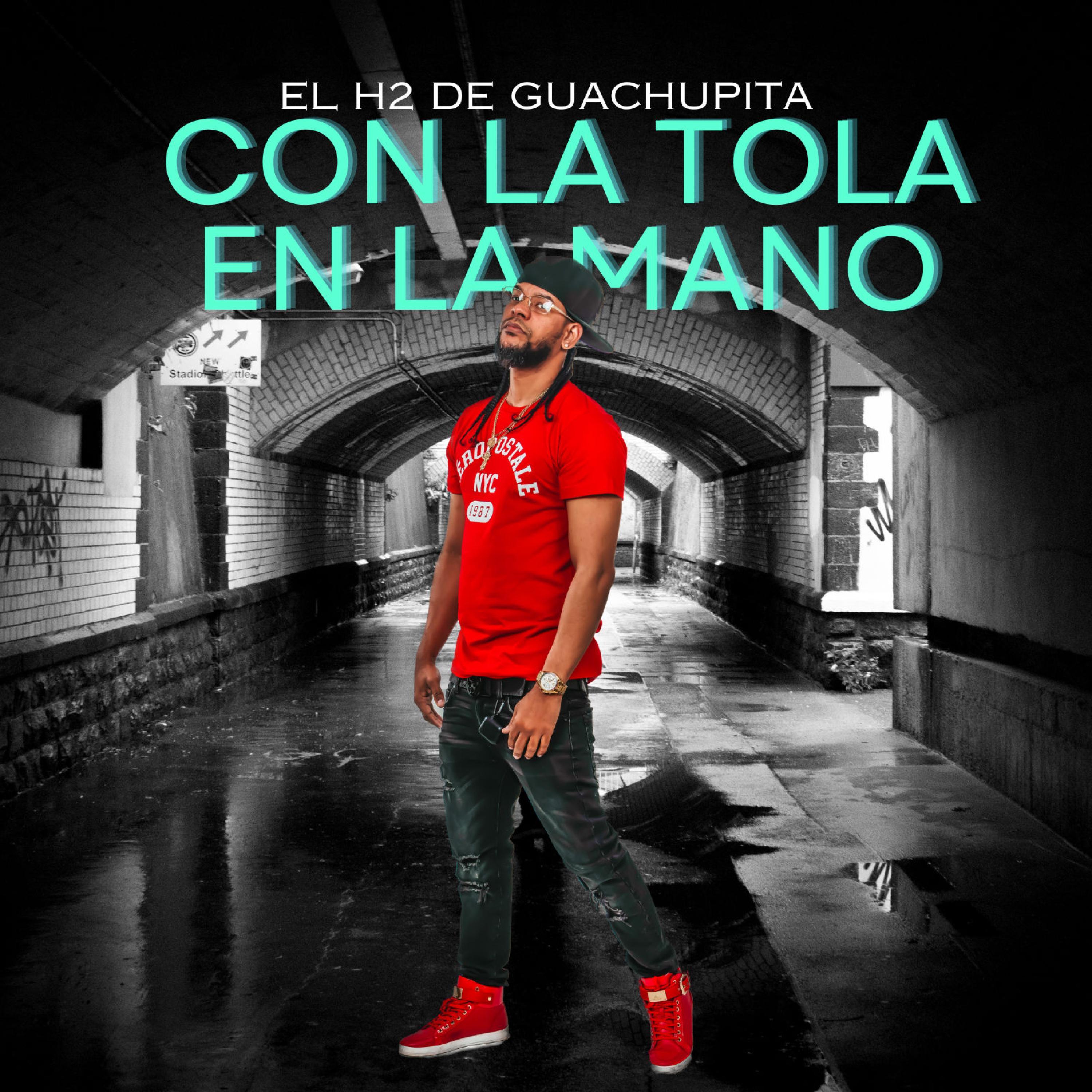 CON LA TOLA EN LA MANO - El H2 De Guachupita - 单曲 - 网易云音乐
