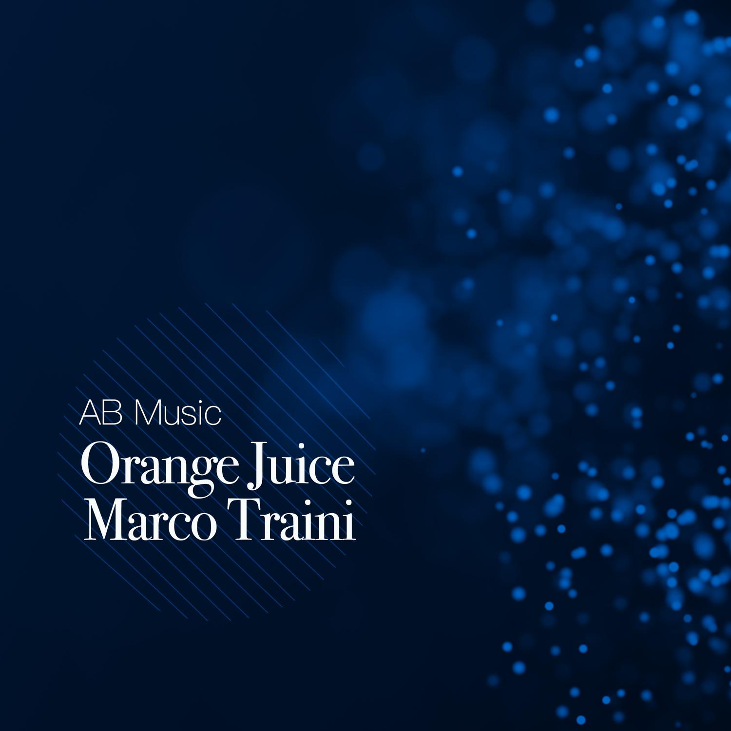 Orange Juice - Marco Traini - 单曲 - 网易云音乐