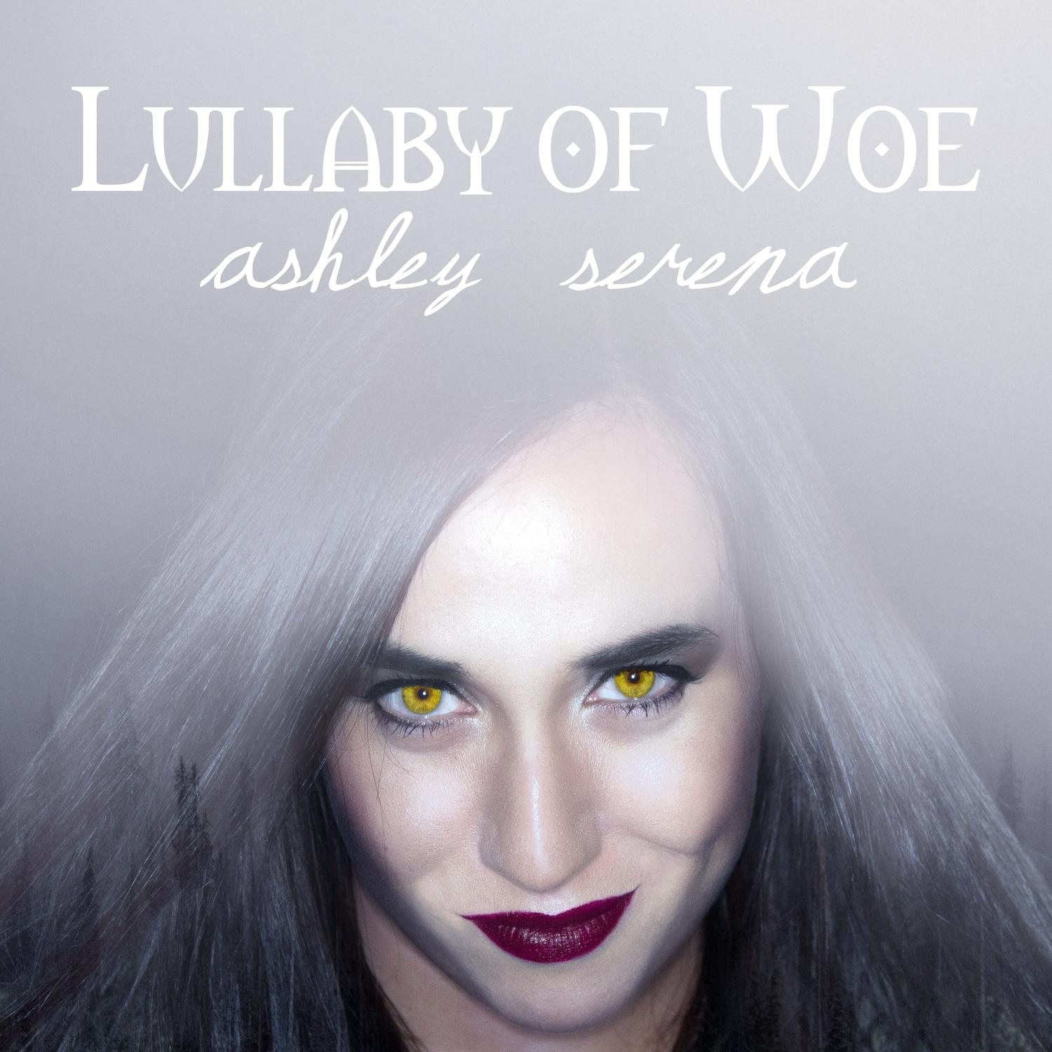Lullaby of Woe - Ashley Serena - 单曲 - 网易云音乐