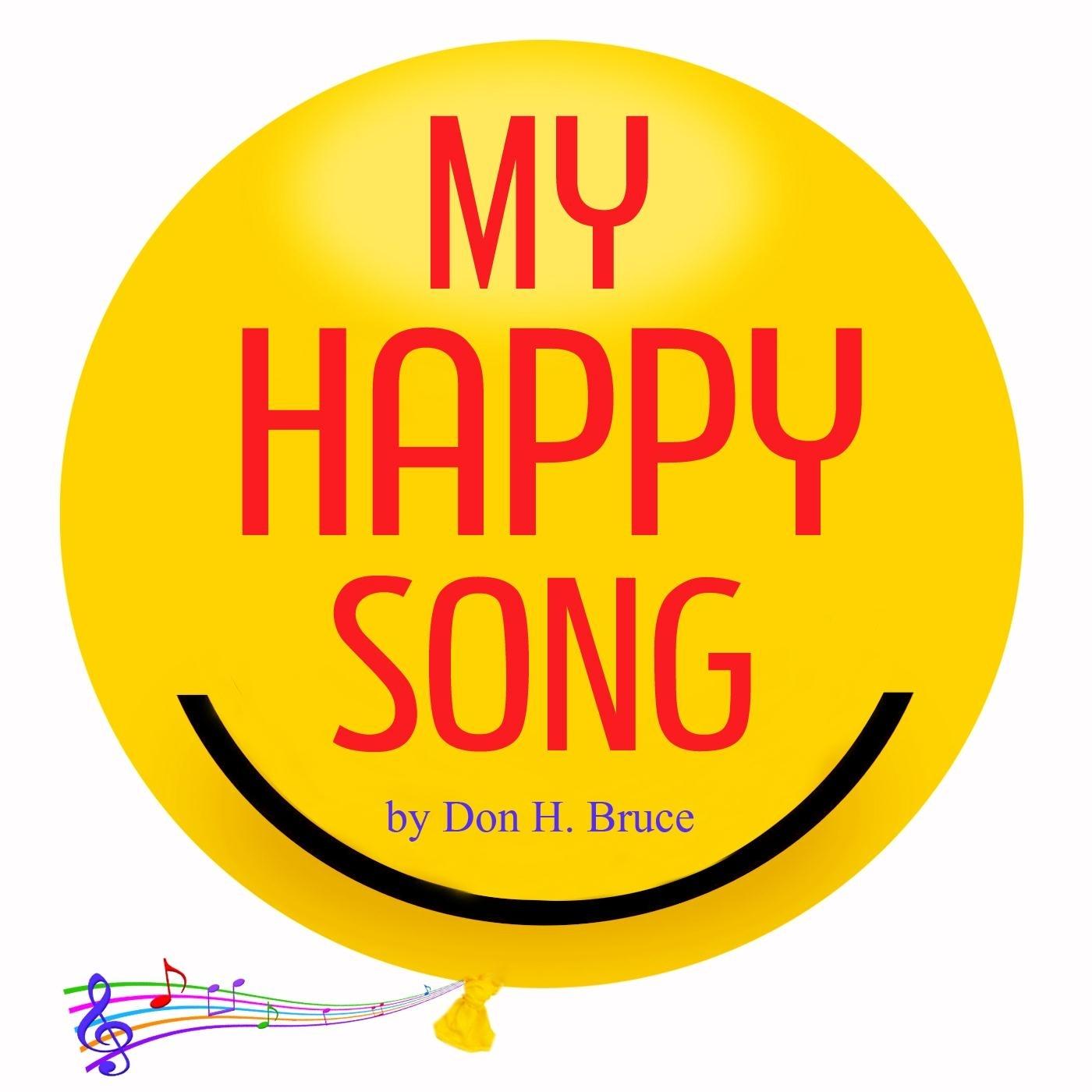 My Happy Song - Don H. Bruce - 单曲 - 网易云音乐