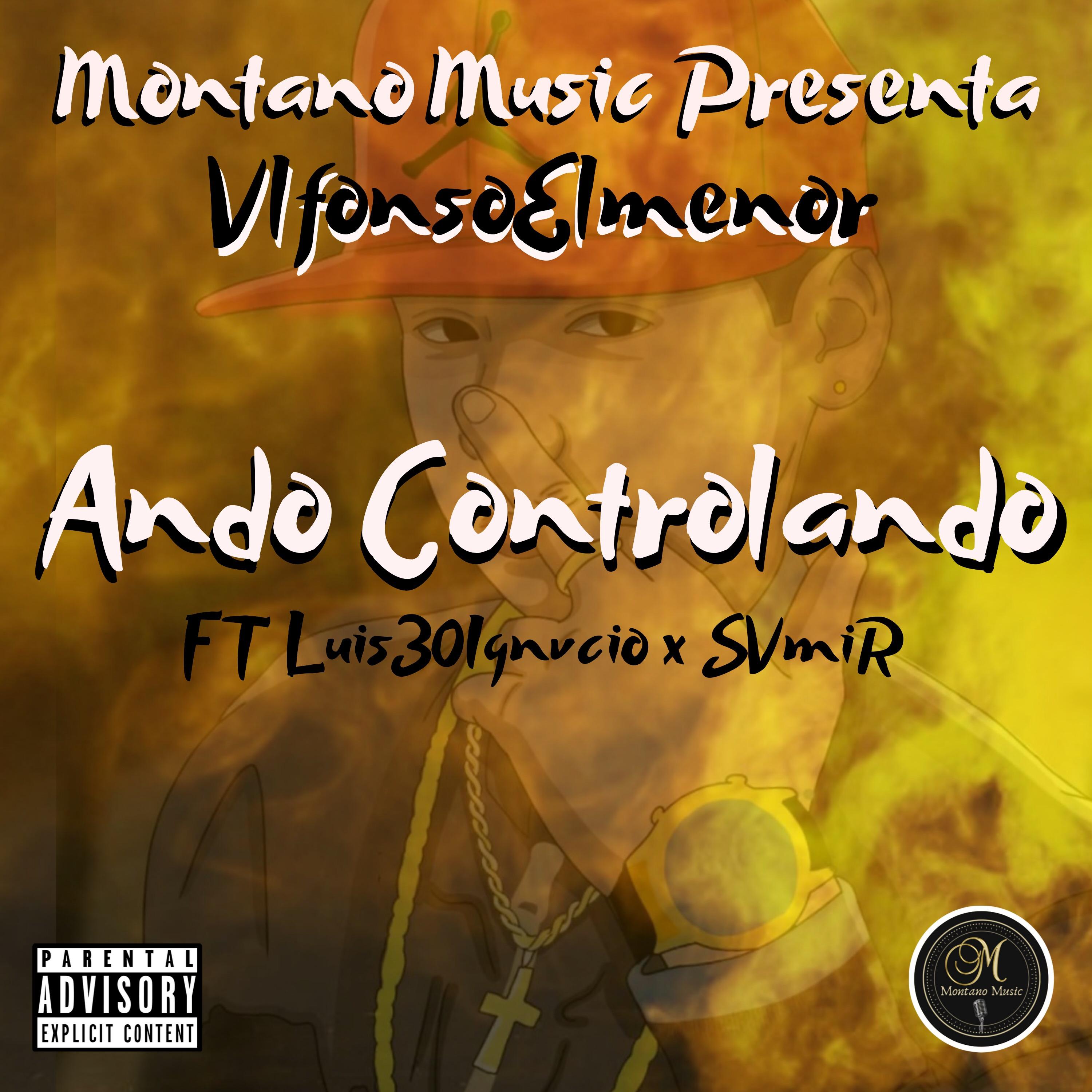 Ando Controlando - VlfonsoElMenor/Luis30ignvcio/Svmir - 单曲 - 网易云音乐