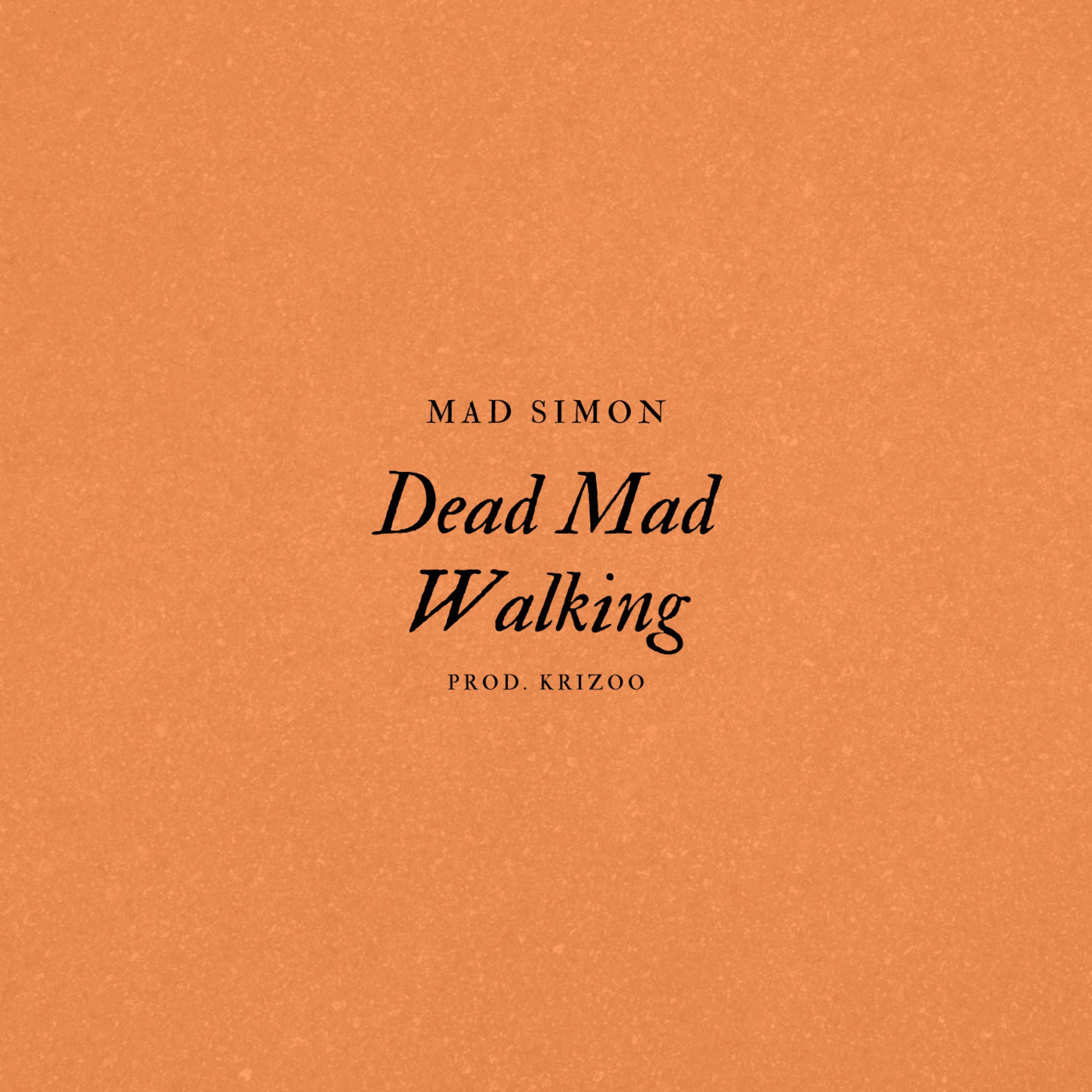 Dead Mad Walking - Mad Simon - 专辑 - 网易云音乐