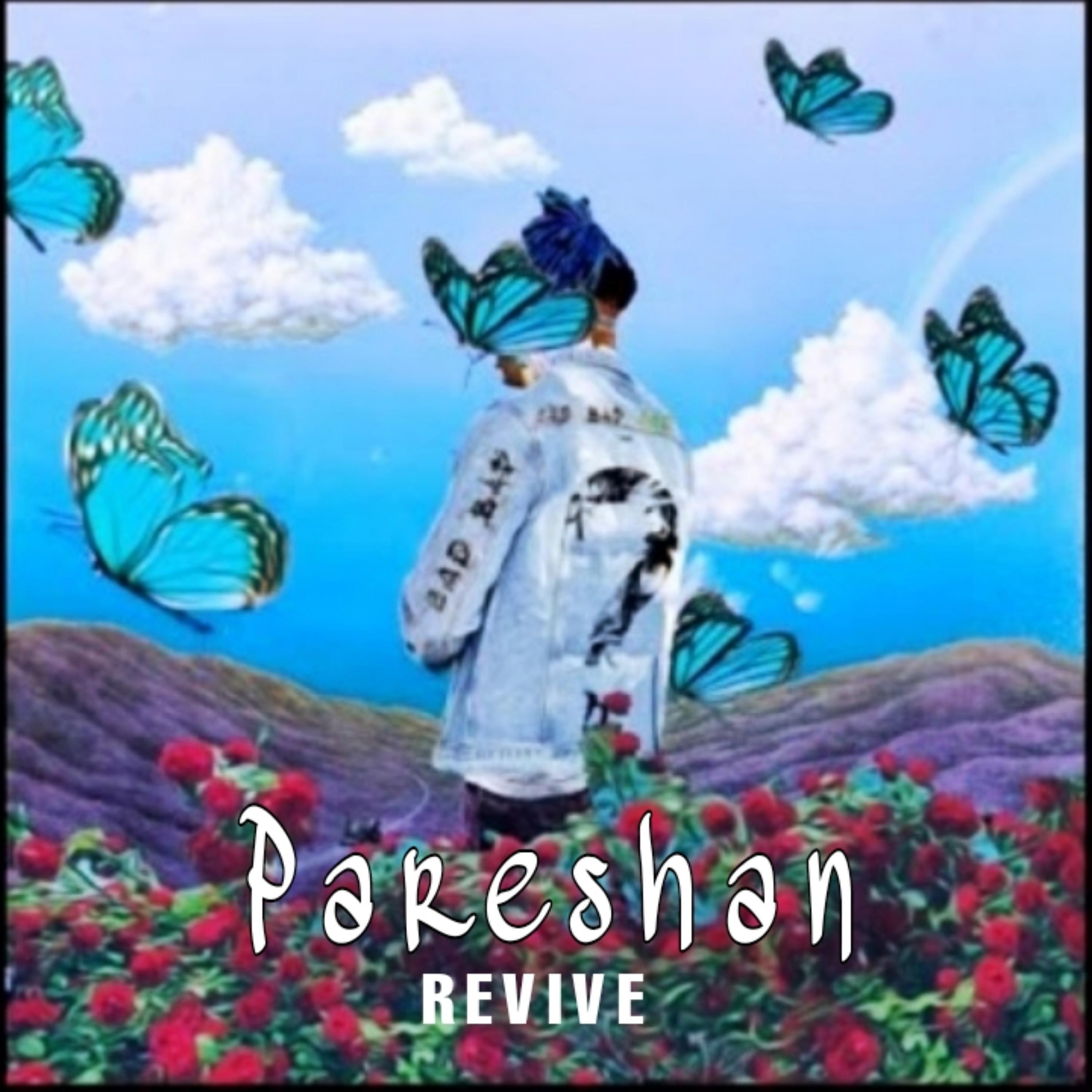 Pareshan - REVIVE - 单曲 - 网易云音乐