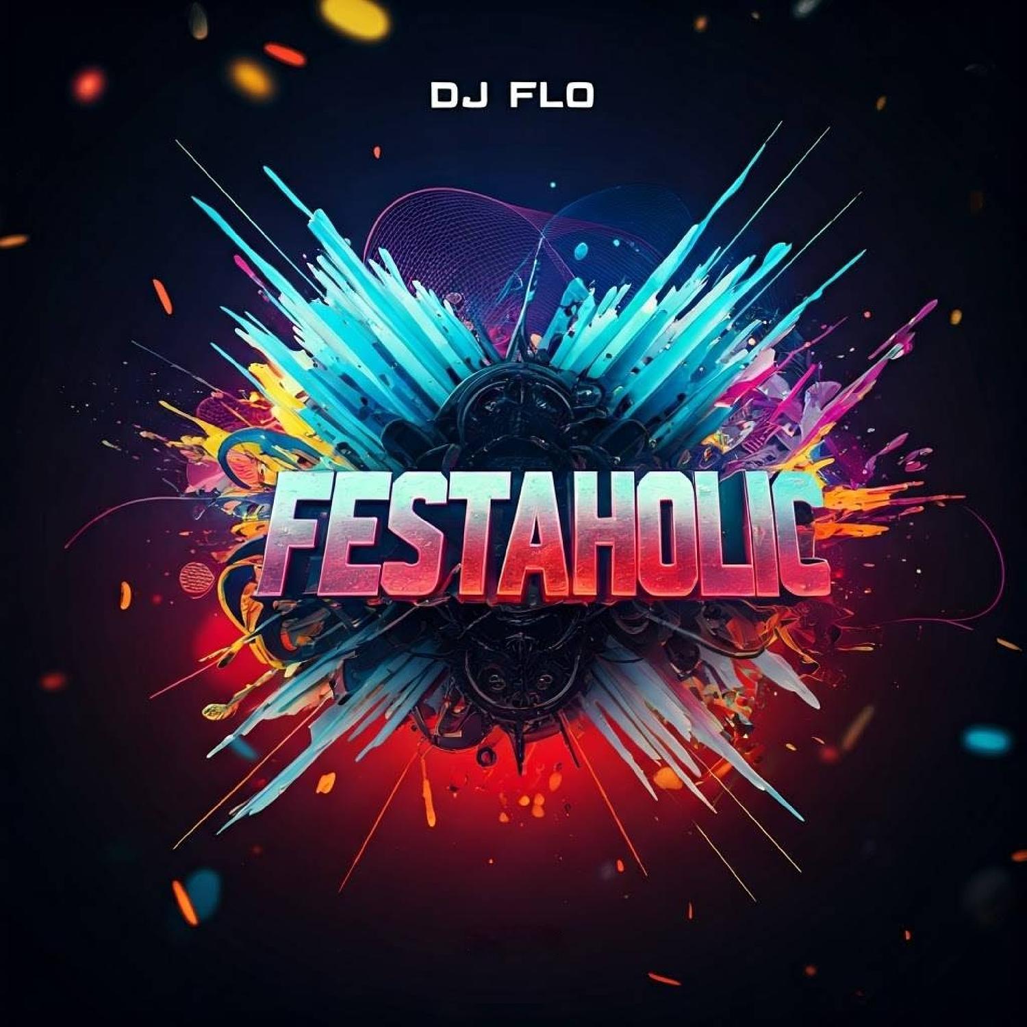 Festaholic - DJ Flo - 专辑 - 网易云音乐