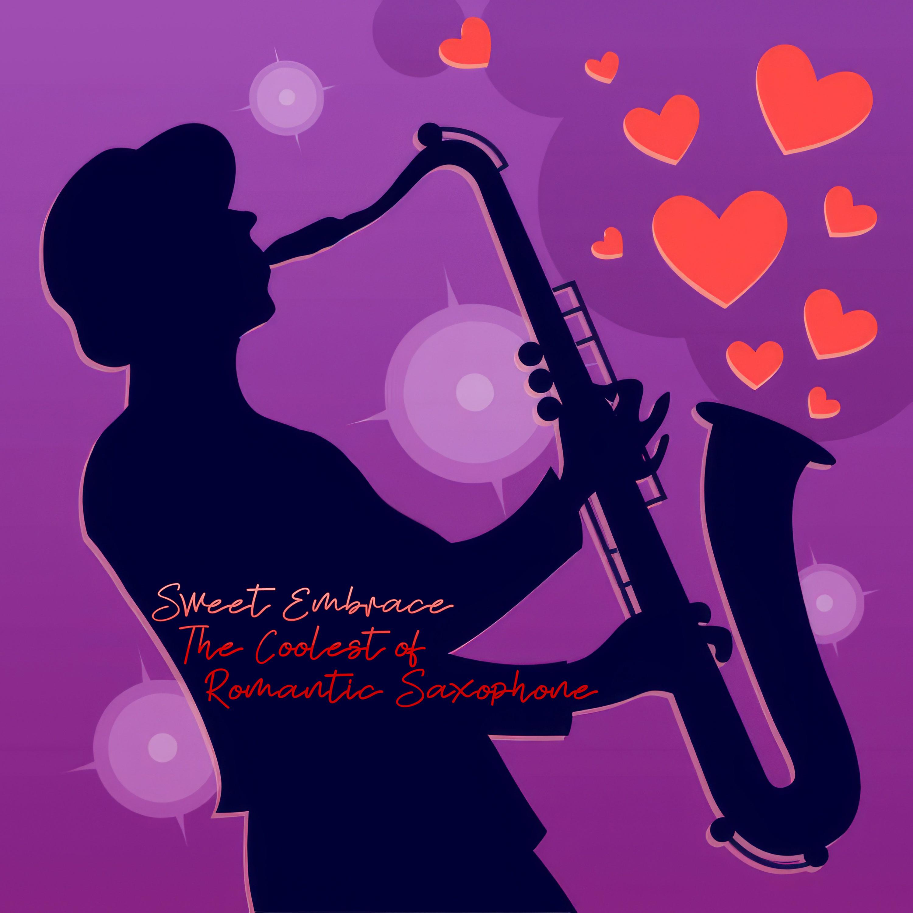 Sweet Embrace The Coolest of Romantic Saxophone - Saxtribution - 专辑 - 网易云音乐