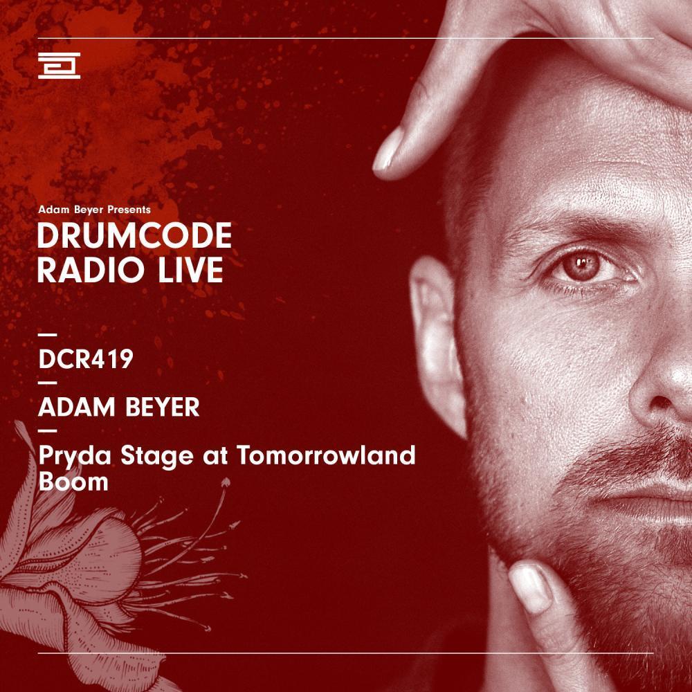 DCR419-Adam Beyer live from the Pryda Stage at Tomorrowland - Drumcode ...