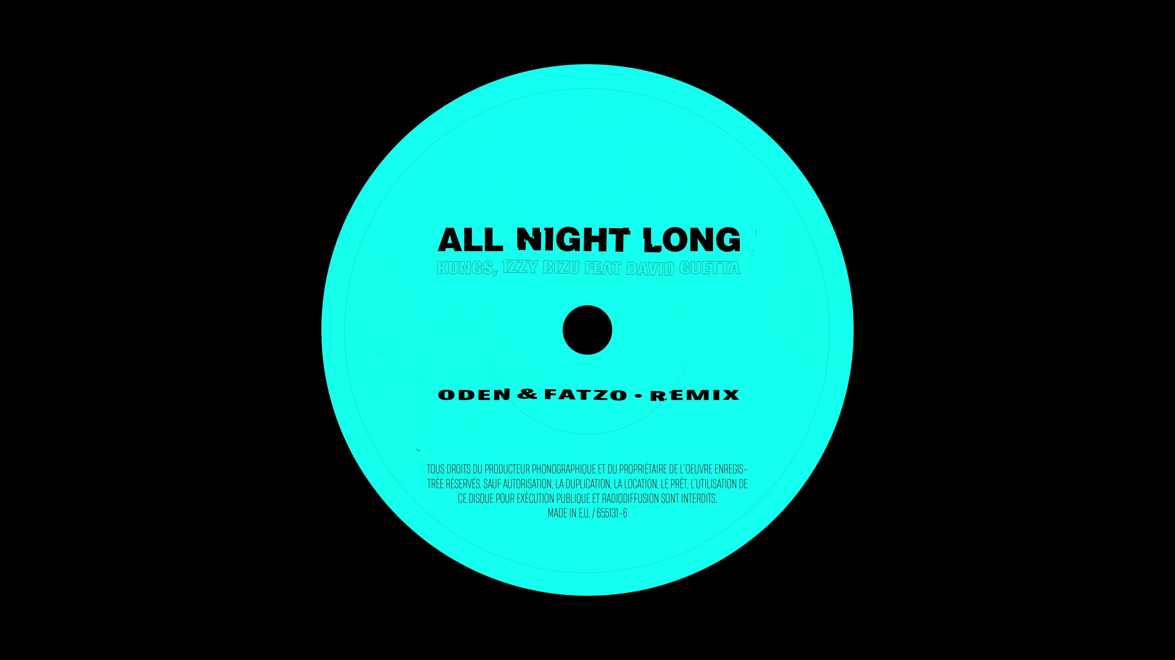All Night Long (Oden & Fatzo Remix) - Kungs - 高清MV - 网易云音乐