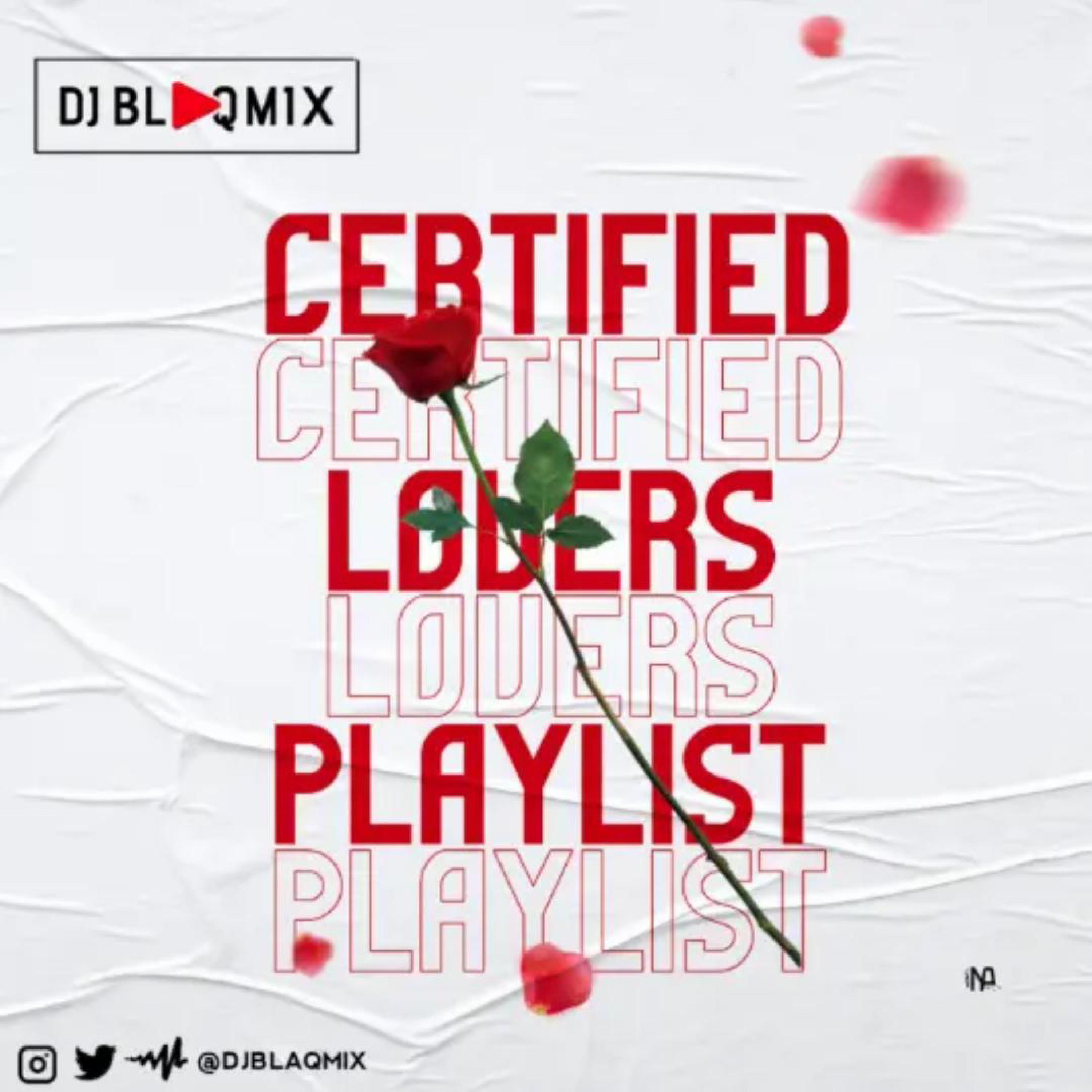 Certified Lovers (Mixtape) - DJ Blaqmix - 单曲 - 网易云音乐