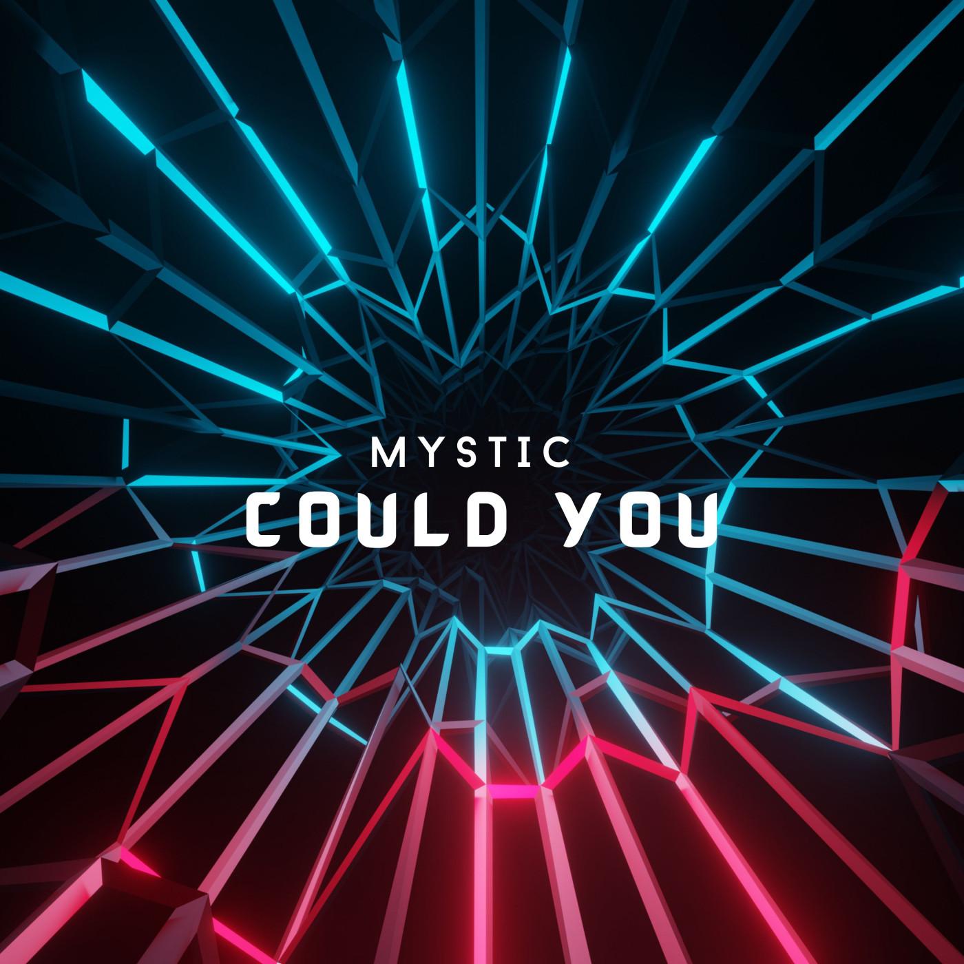 Could You - Mystic - 专辑 - 网易云音乐