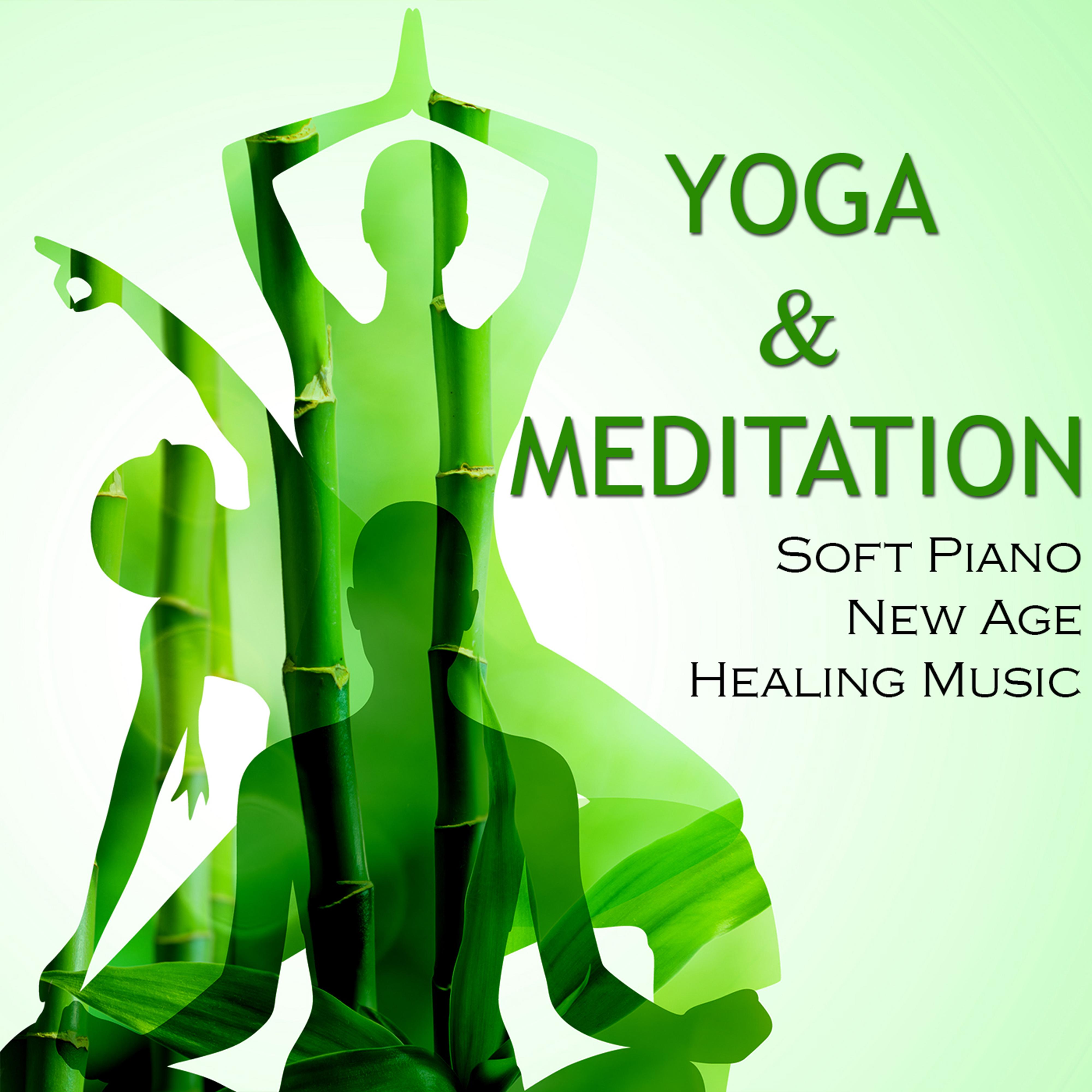 Yoga & Meditation - Soft Piano & New Age Healing Music for Yoga ...