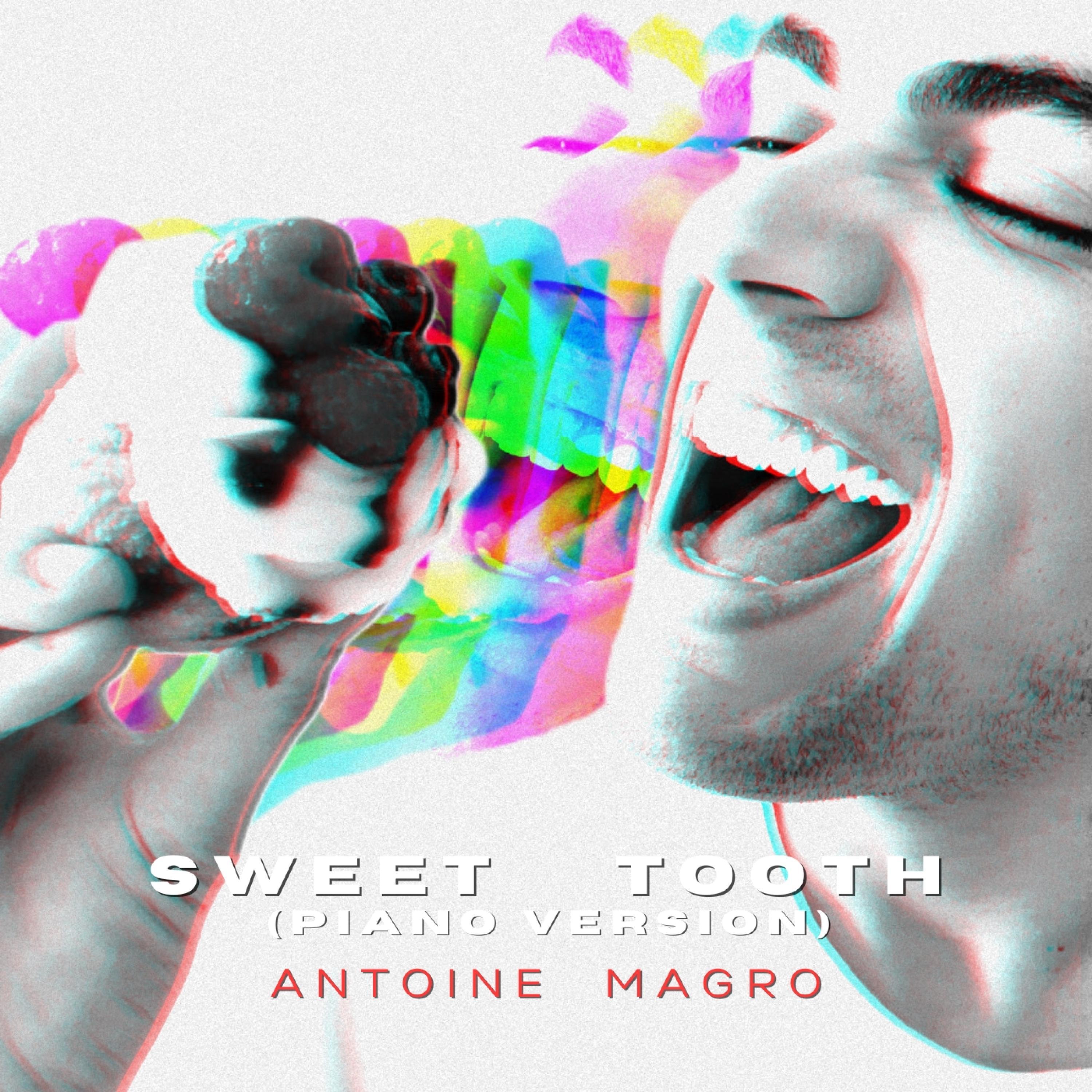 Sweet Tooth (Piano Version) - Antoine Magro - 专辑 - 网易云音乐