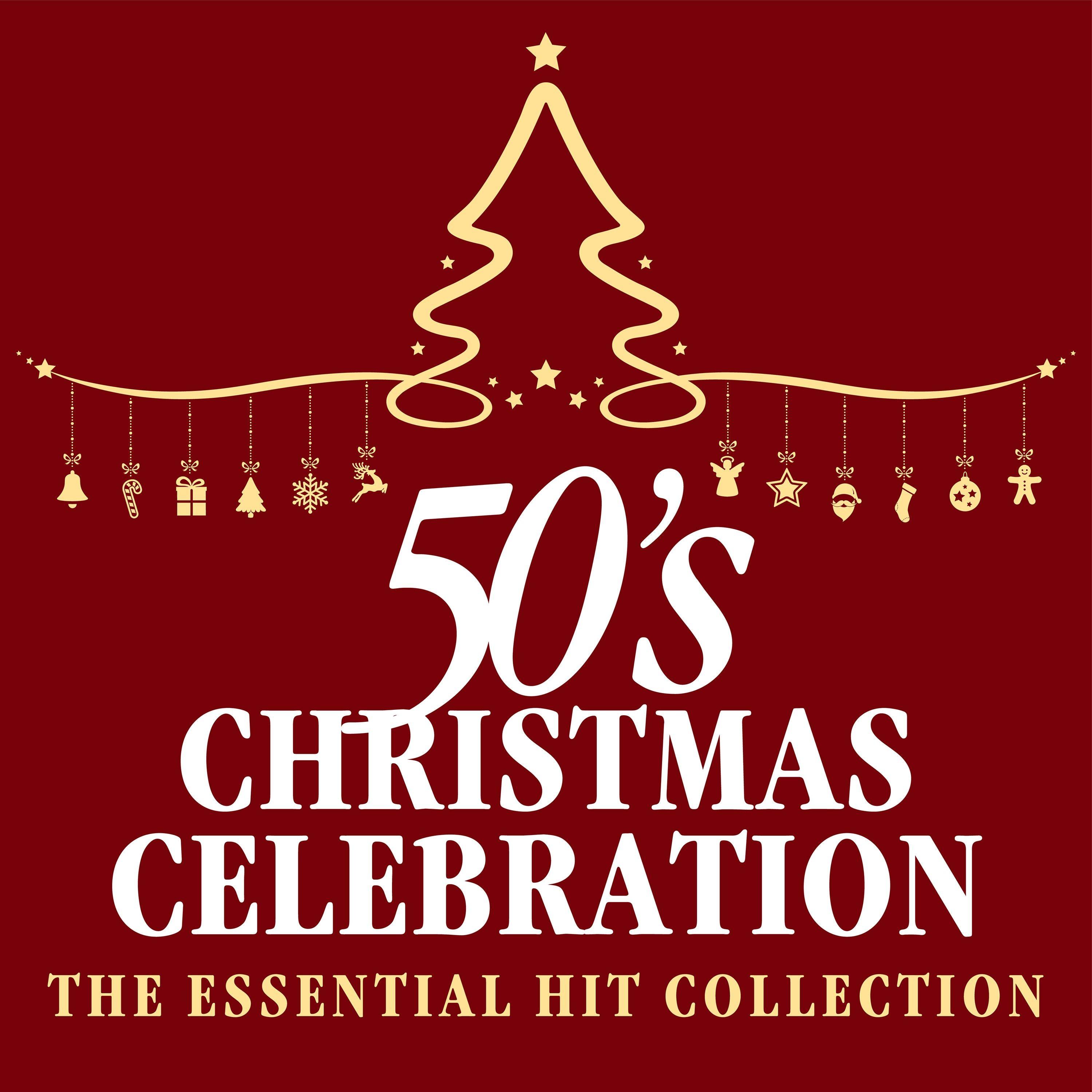 50s Christmas Celebration: The Essential Hit Collection - Starlite ...