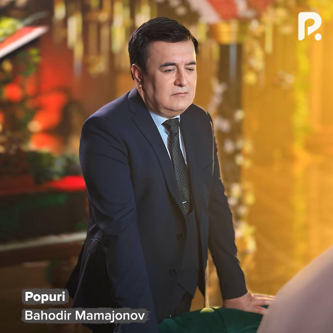 Popuri - Bahodir Mamajonov - 单曲 - 网易云音乐