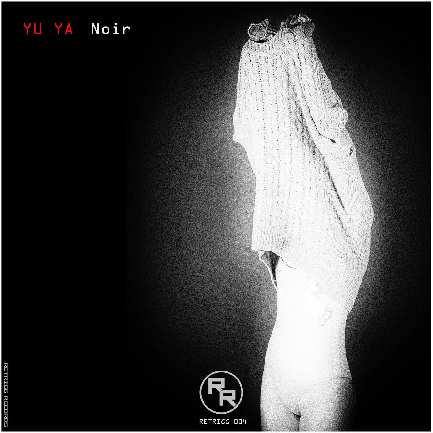 Noir - Yu Ya - 单曲 - 网易云音乐