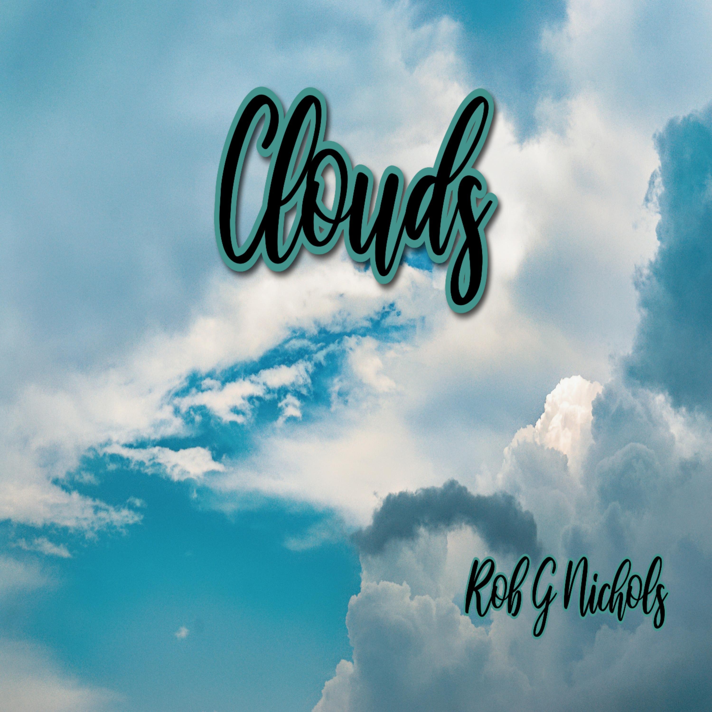 Clouds - Rob G Nichols - 专辑 - 网易云音乐
