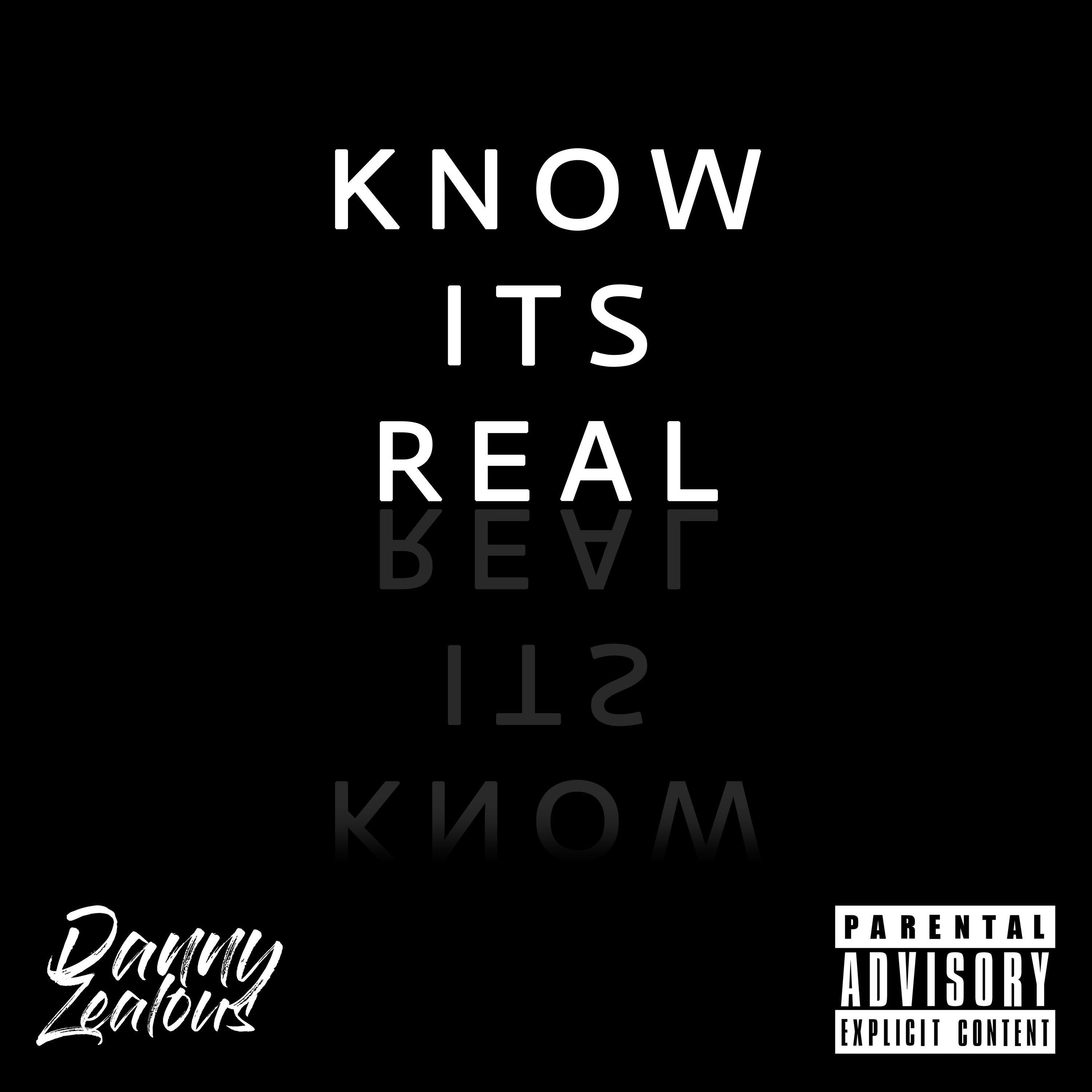 Know Its Real - Danny Zealous - 专辑 - 网易云音乐