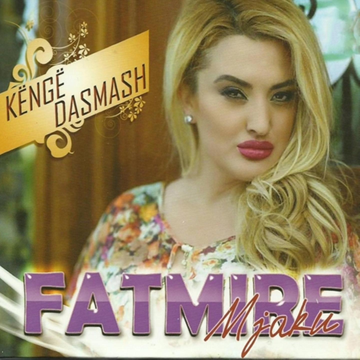 Ma E Bukura Femer - Fatmire Mjaku - 单曲 - 网易云音乐