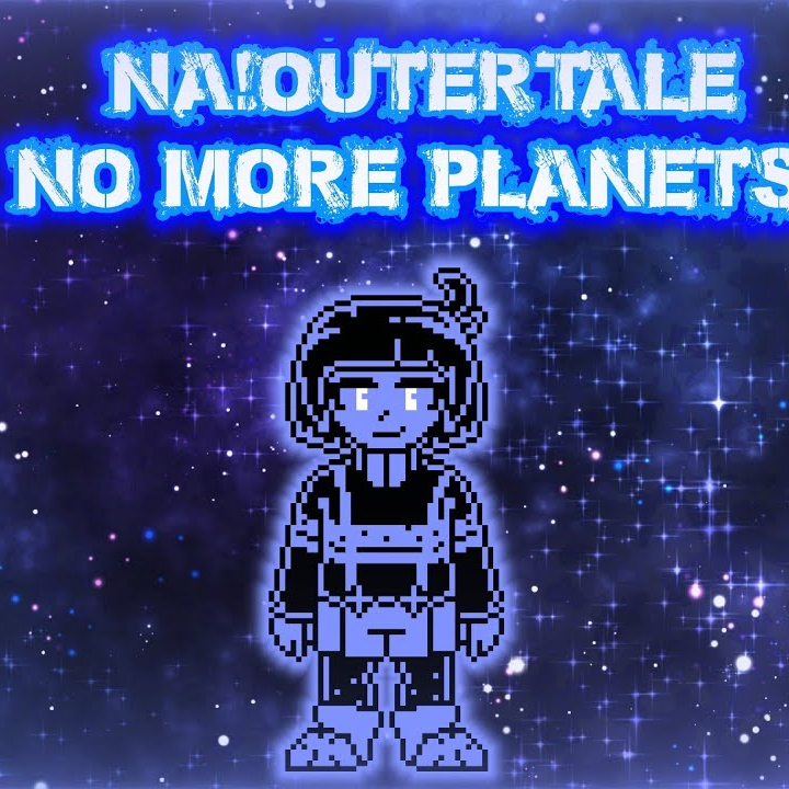 (New Year's Special) [NA!OuterTale] No More Planets - OUTERTALE and ...