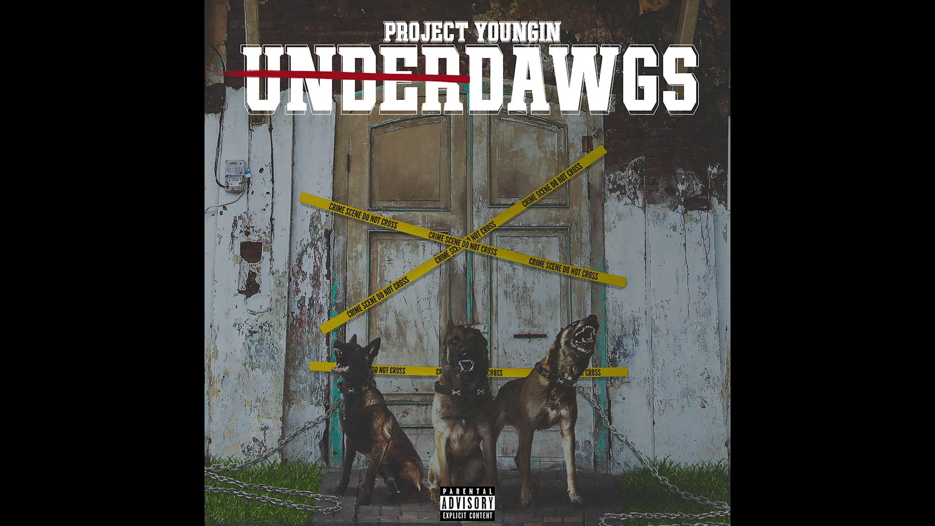 Underdawgs (Audio) - Project Youngin - 高清MV - 网易云音乐