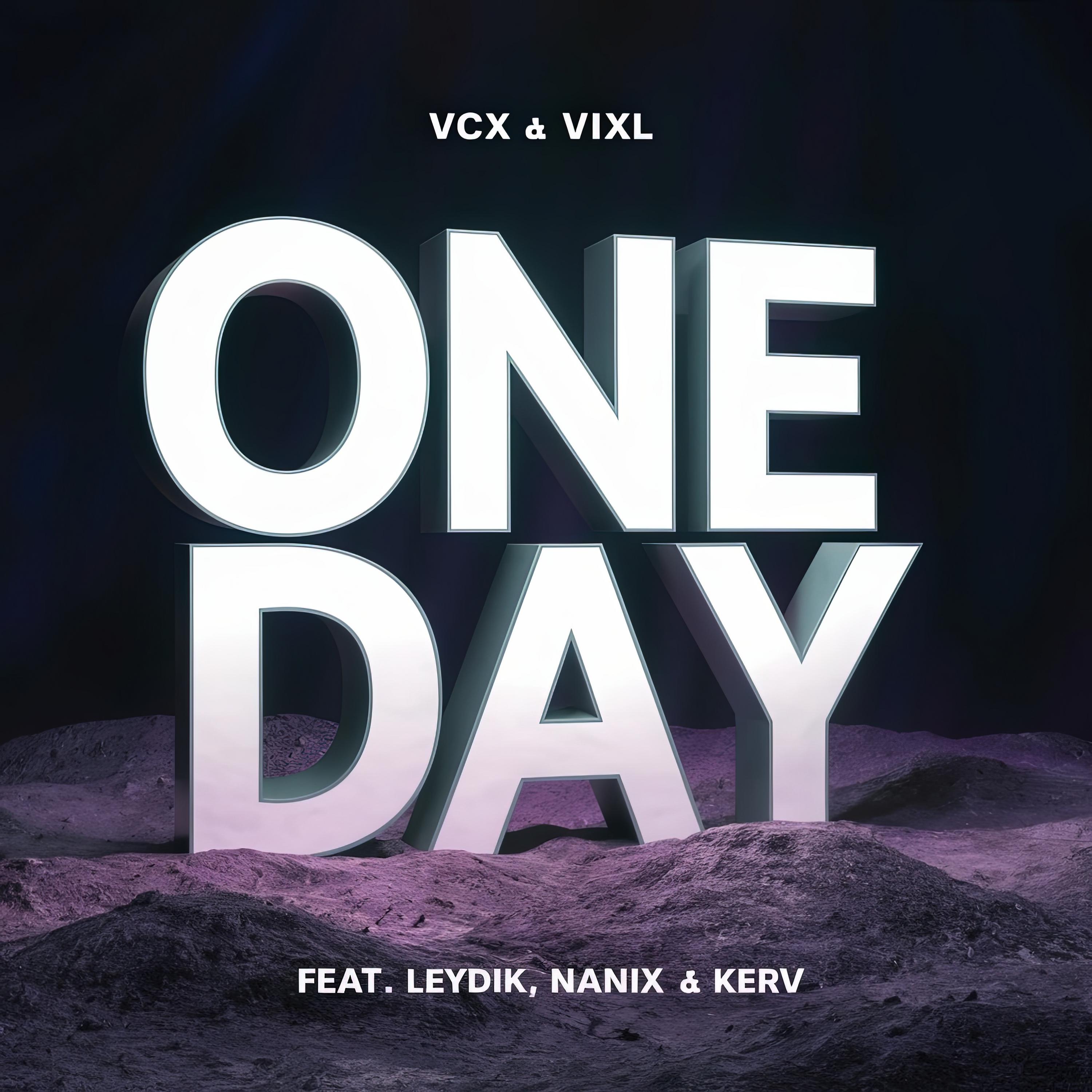One Day - VCX/vixl/Leydik/Nanix/Kerv - 单曲 - 网易云音乐