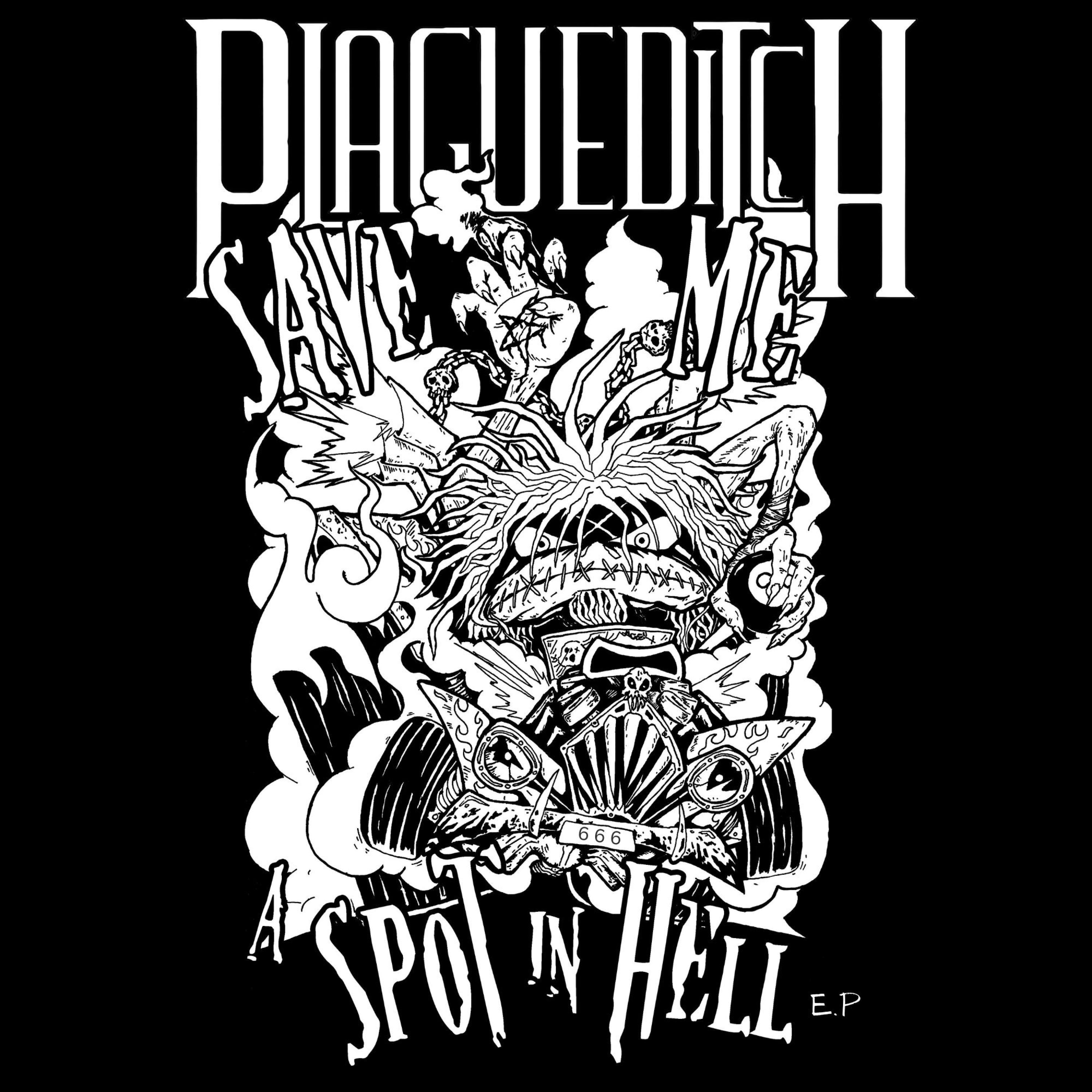 Save Me a Spot in Hell E.P - Plagueditch - 专辑 - 网易云音乐