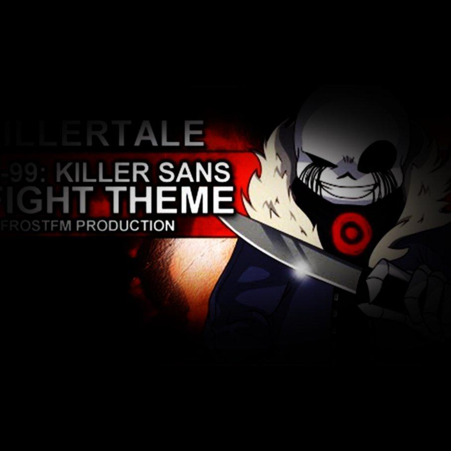 Killertale (UT AU) - "Killer Sans Fight Theme Remix: X-99" - Killer ...