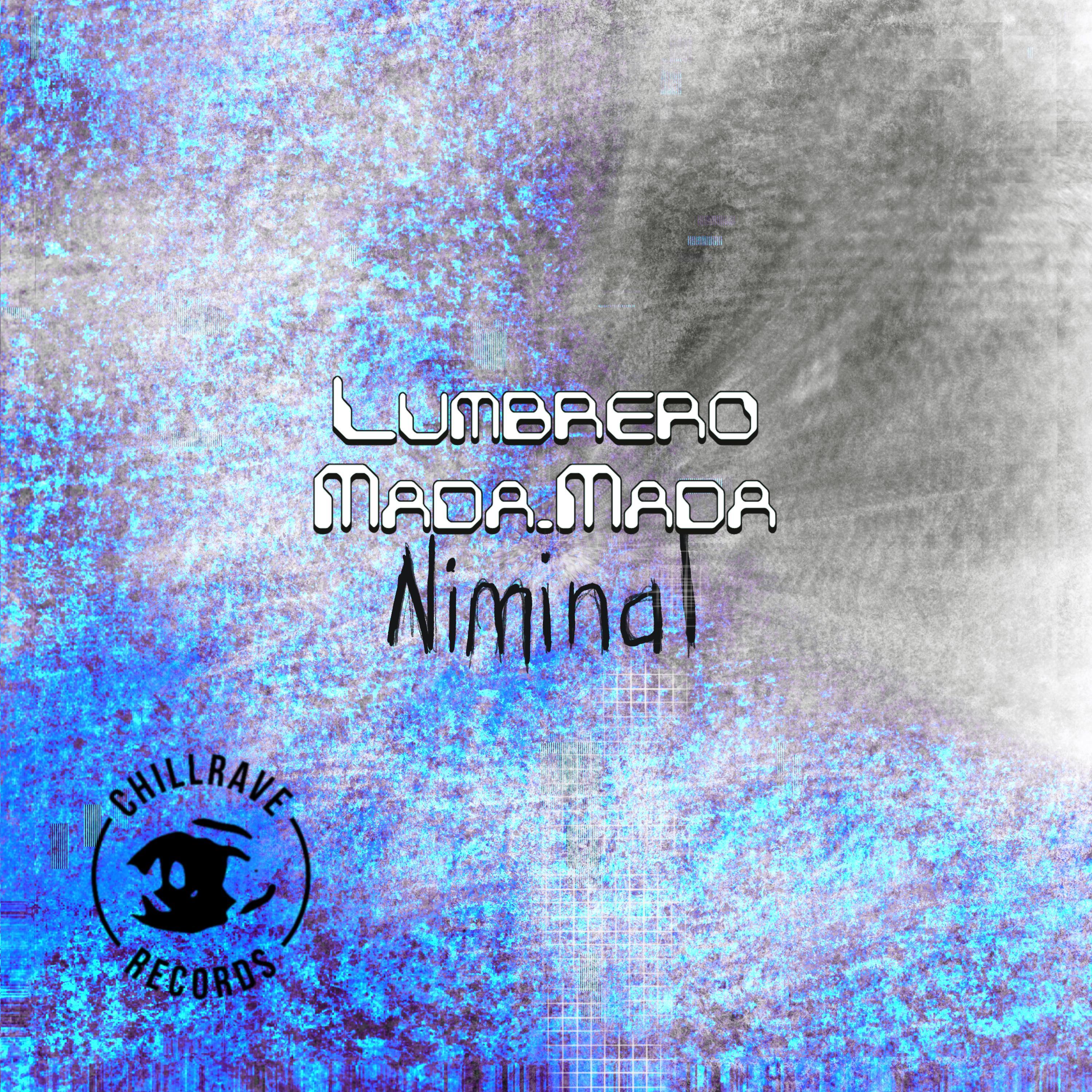 Niminal - LUMBRERO/Mada.Mada - 单曲 - 网易云音乐