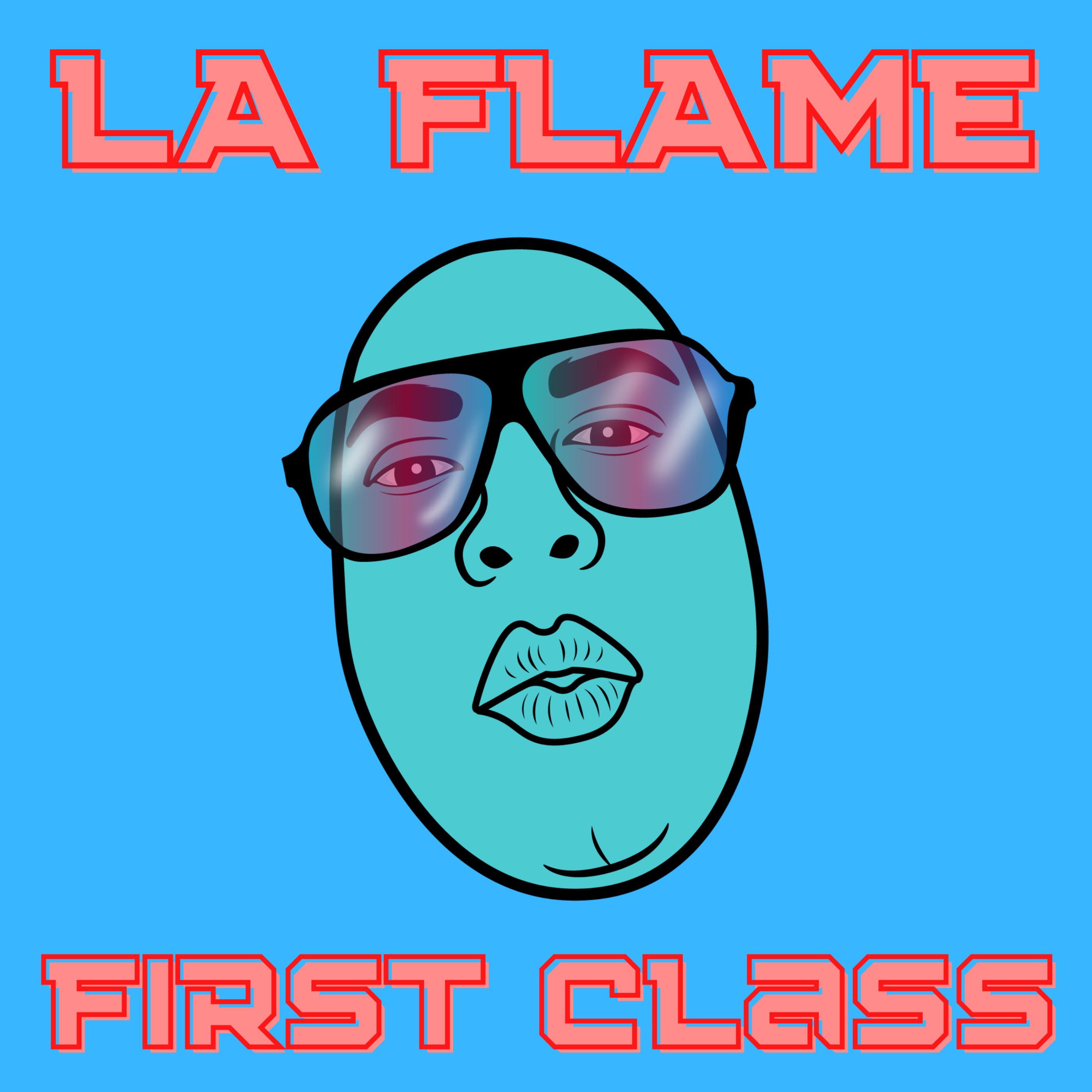 First Class - LA FLAME - 专辑 - 网易云音乐