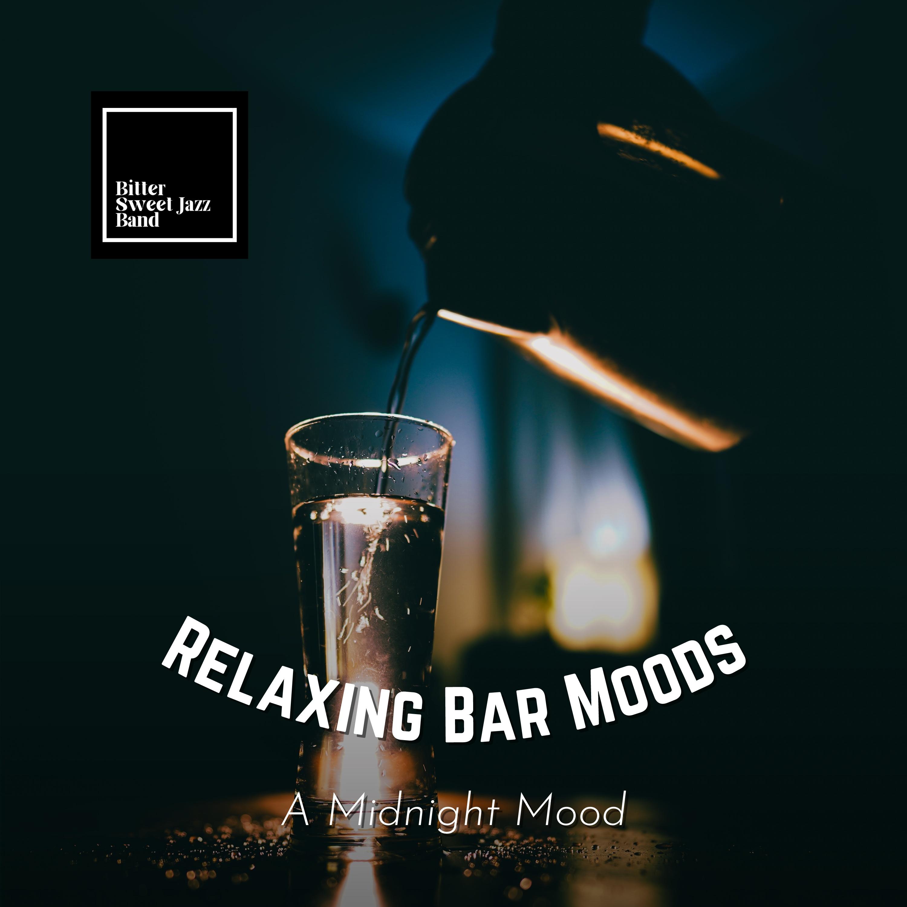 Relaxing Bar Moods - A Midnight Mood - Bitter Sweet Jazz Band - 专辑 - 网易云音乐