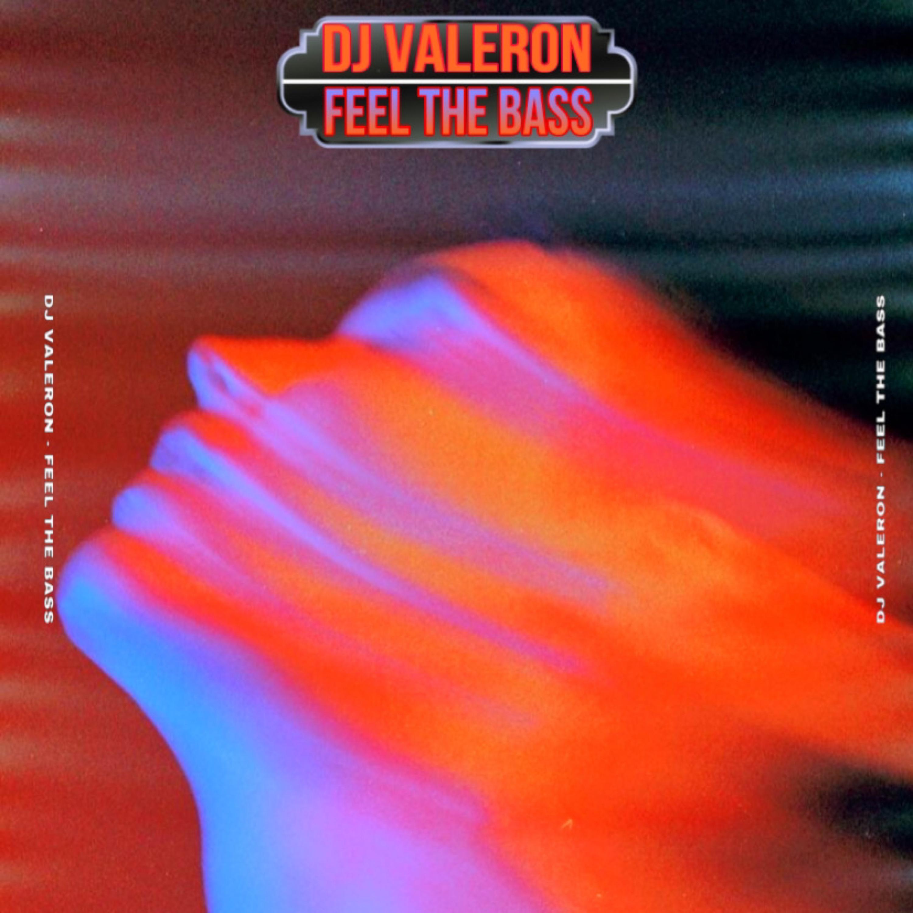 Feel The Bass - DJ Valeron - 专辑 - 网易云音乐