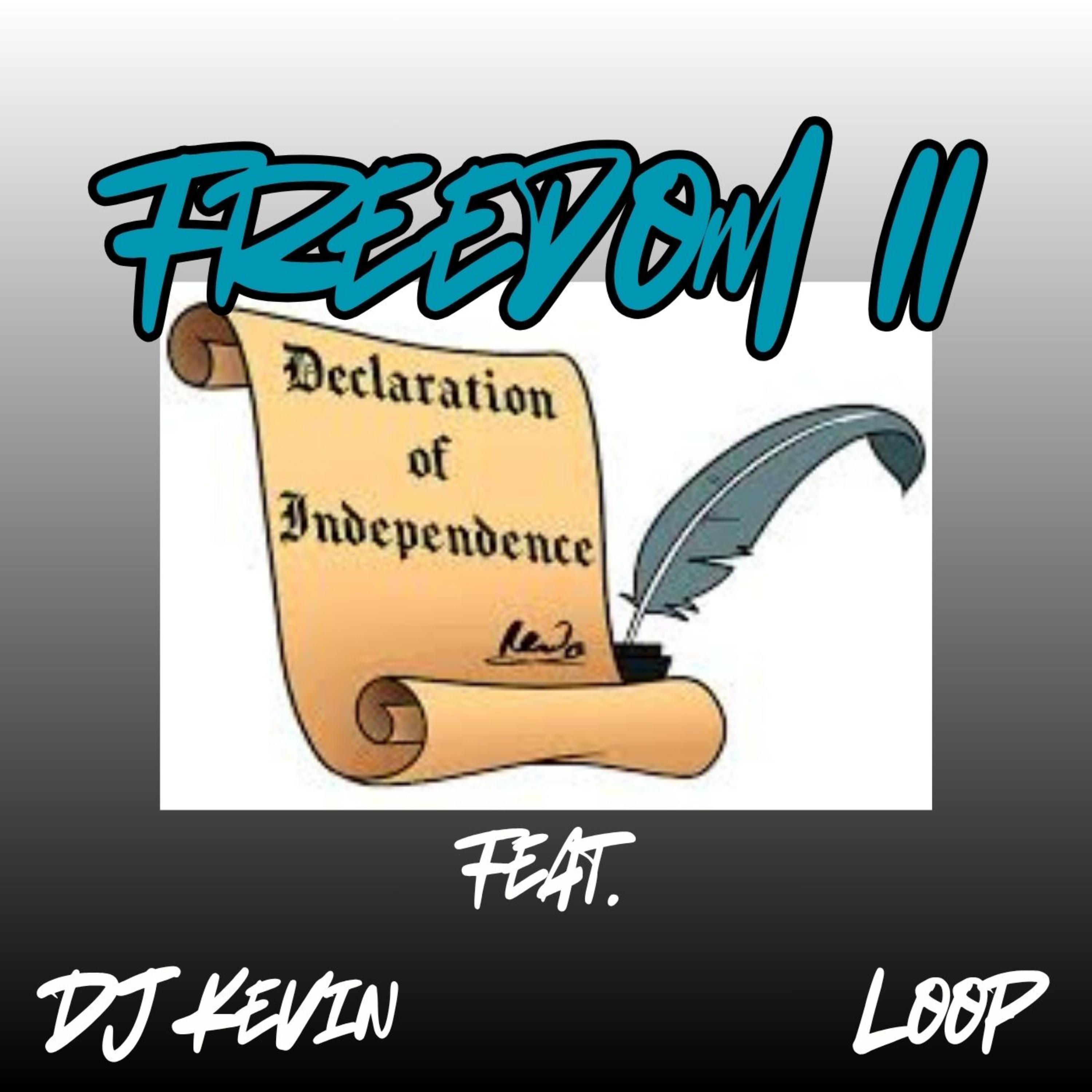 Freedom II (Declaration of Independence) - DK Brandon/DJ Kevin/Loop ...