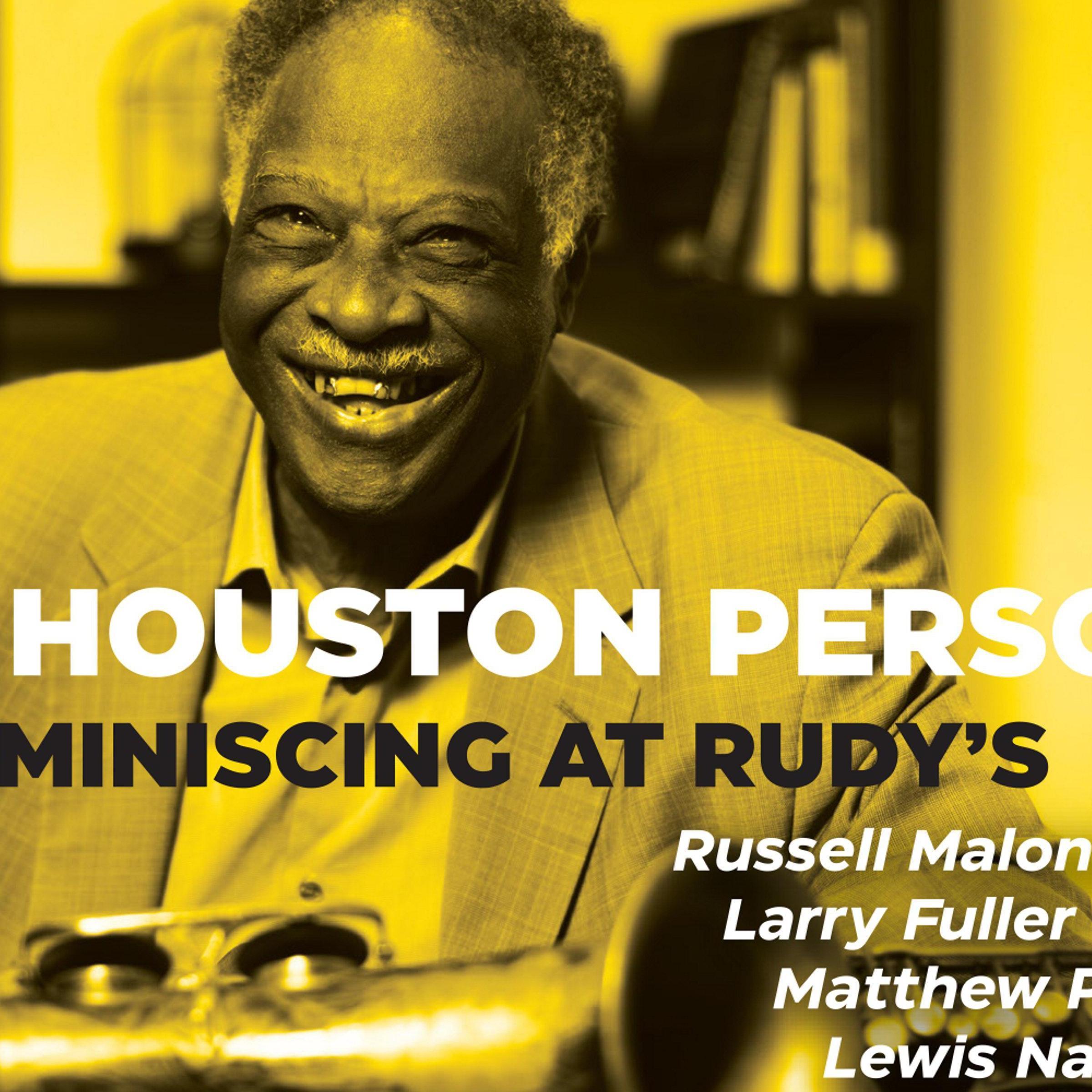 Houston Person - Reminiscing at Rudy's，在Rudy的回忆，2022 - 专栏文章 - 网易云音乐