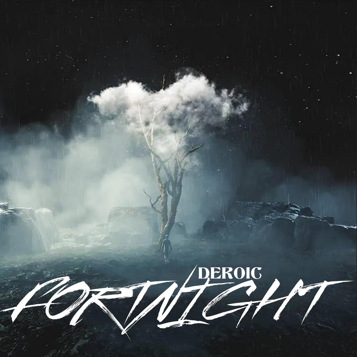 Fortnight - Deroic - 专辑 - 网易云音乐