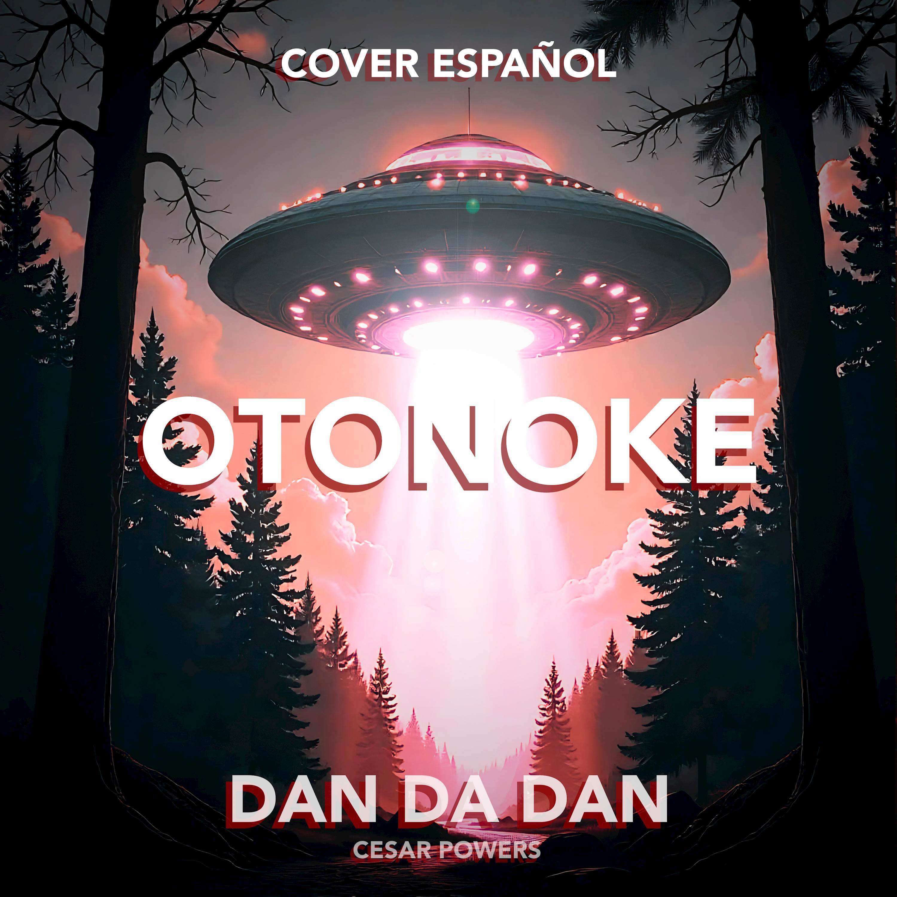 Otonoke (From DAN DA DAN) (Cover Español) - Cesar Powers - 单曲 - 网易云音乐