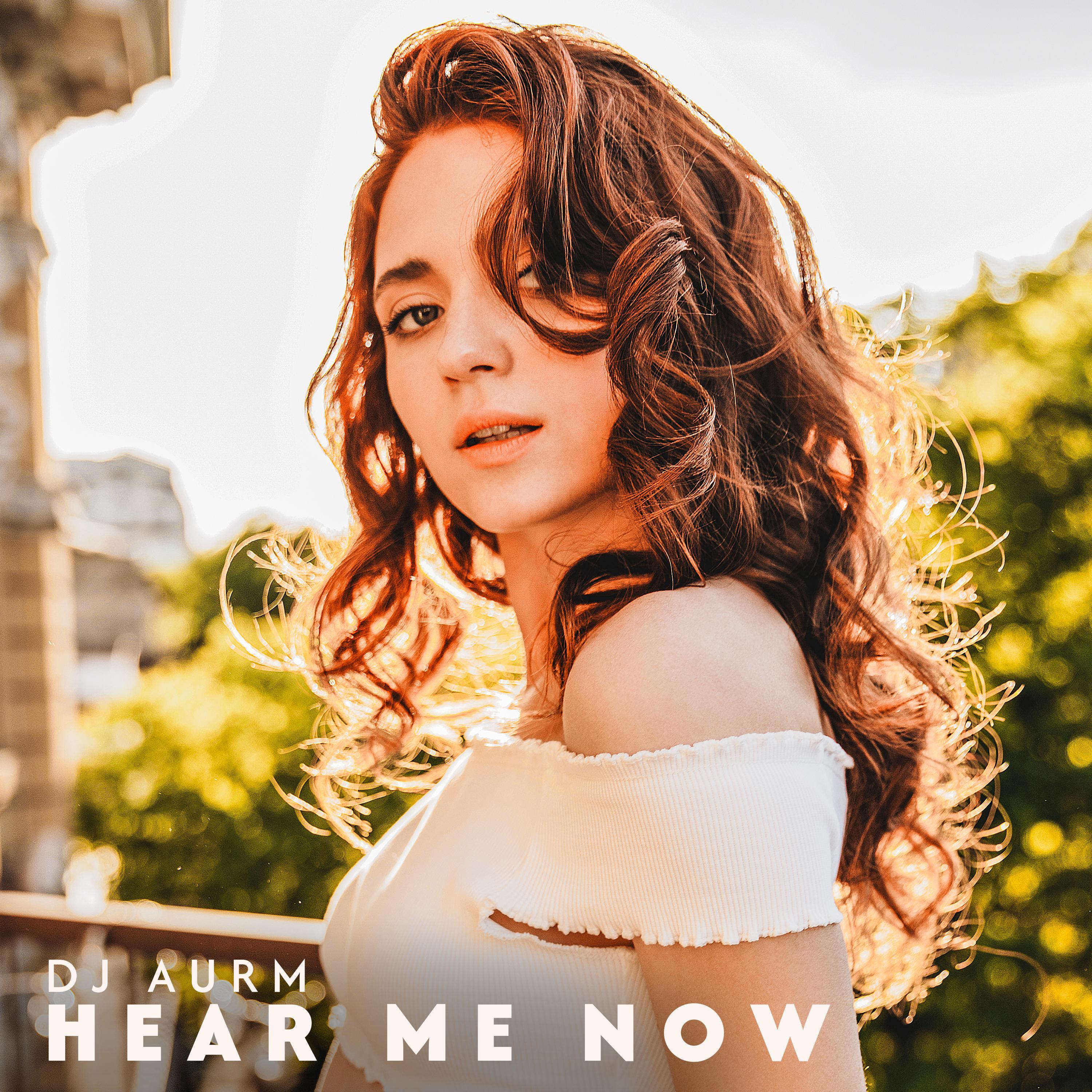 Hear Me Now - DJ AURM - 单曲 - 网易云音乐