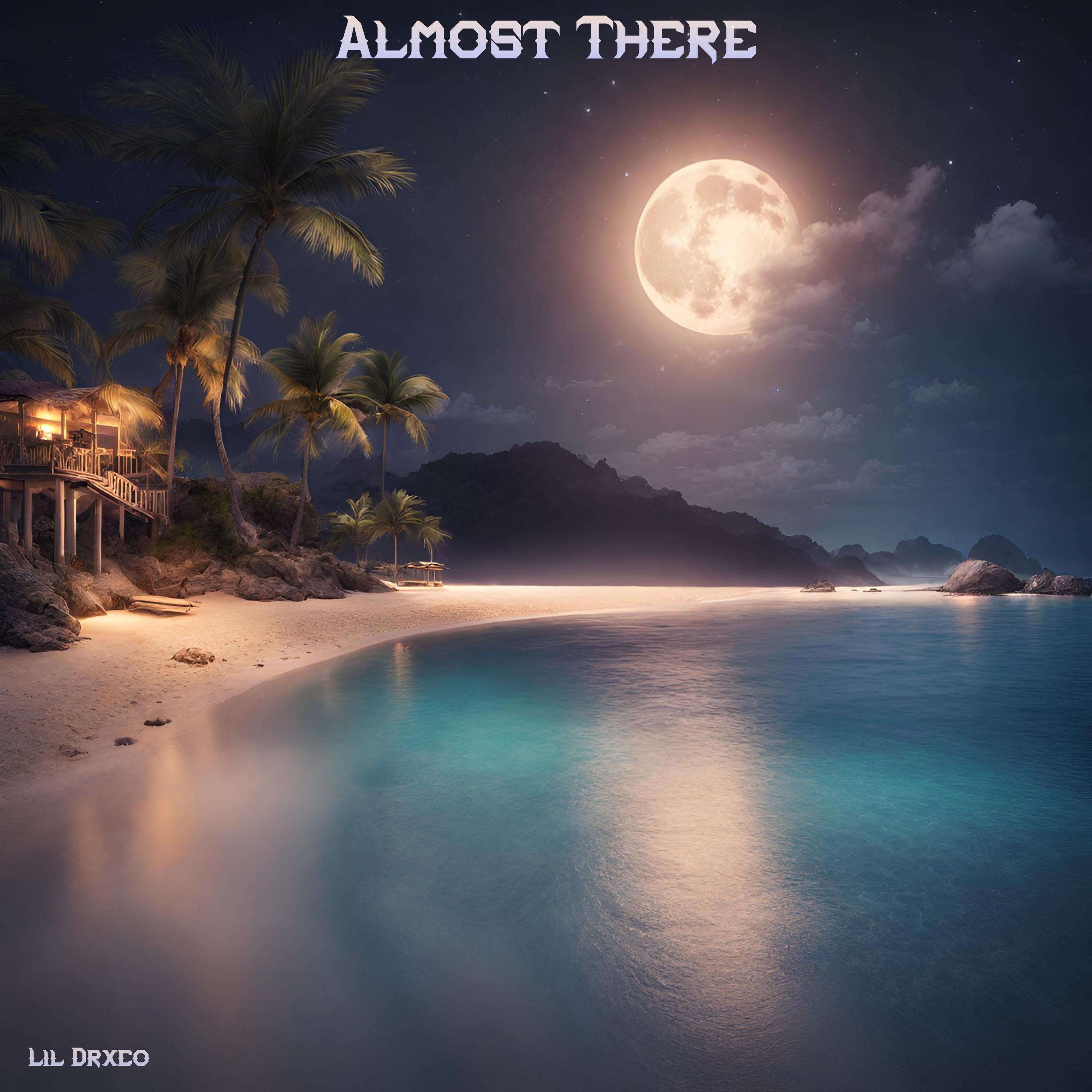 Almost There - lil Drxco - 专辑 - 网易云音乐