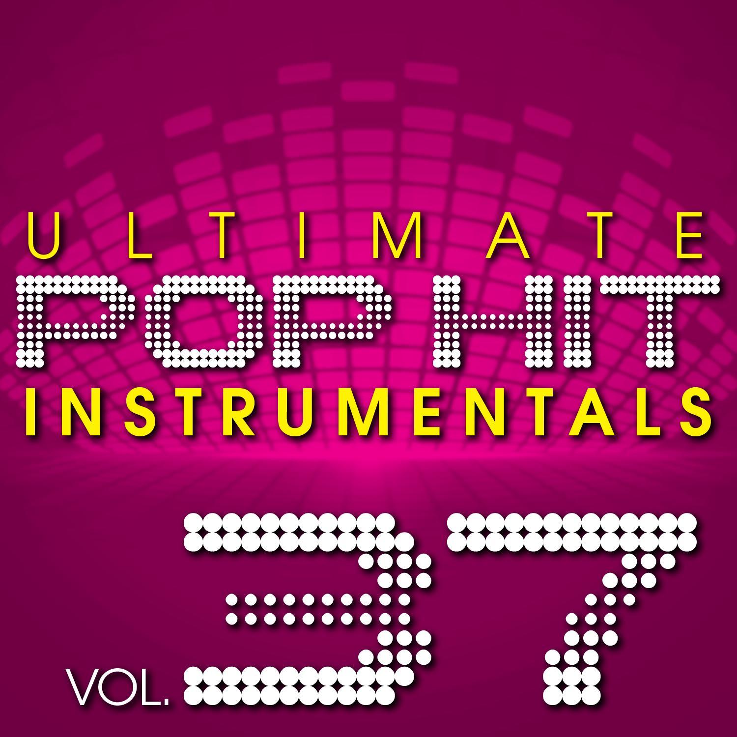 Ultimate Pop Hit Instrumentals, Vol. 37 - Hit Crew Masters - 专辑 - 网易云音乐