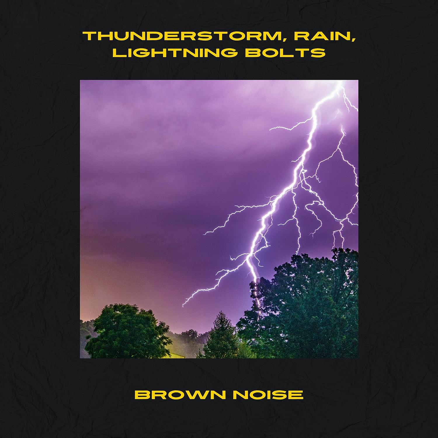 Thunderstorm, Rain, Lightning Bolts, Brown Noise, Loopable ...