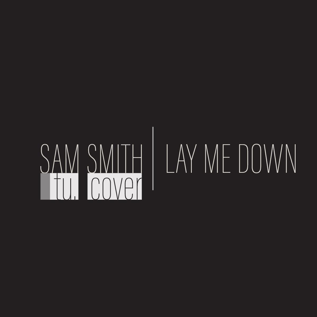 Sam Smith-Lay Me Down (Inst.)（涂轶翔 remix） - Maj9 - 单曲 - 网易云音乐