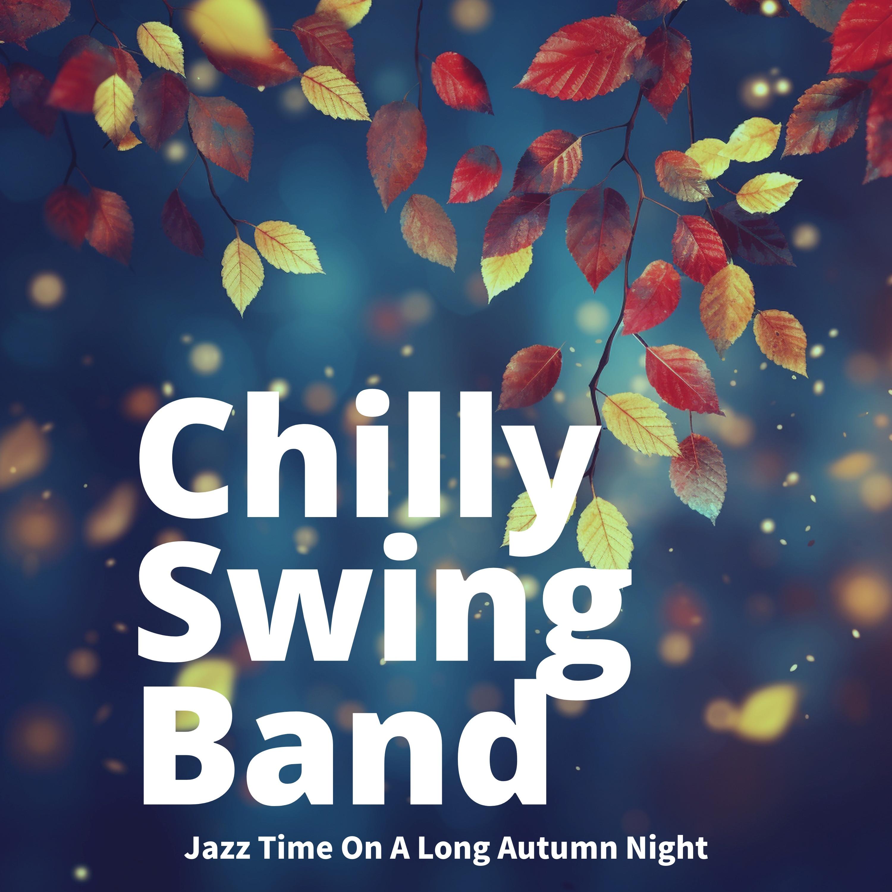 Chill Jazz for Autumn Sleep - Chilly Swing Band - 单曲 - 网易云音乐