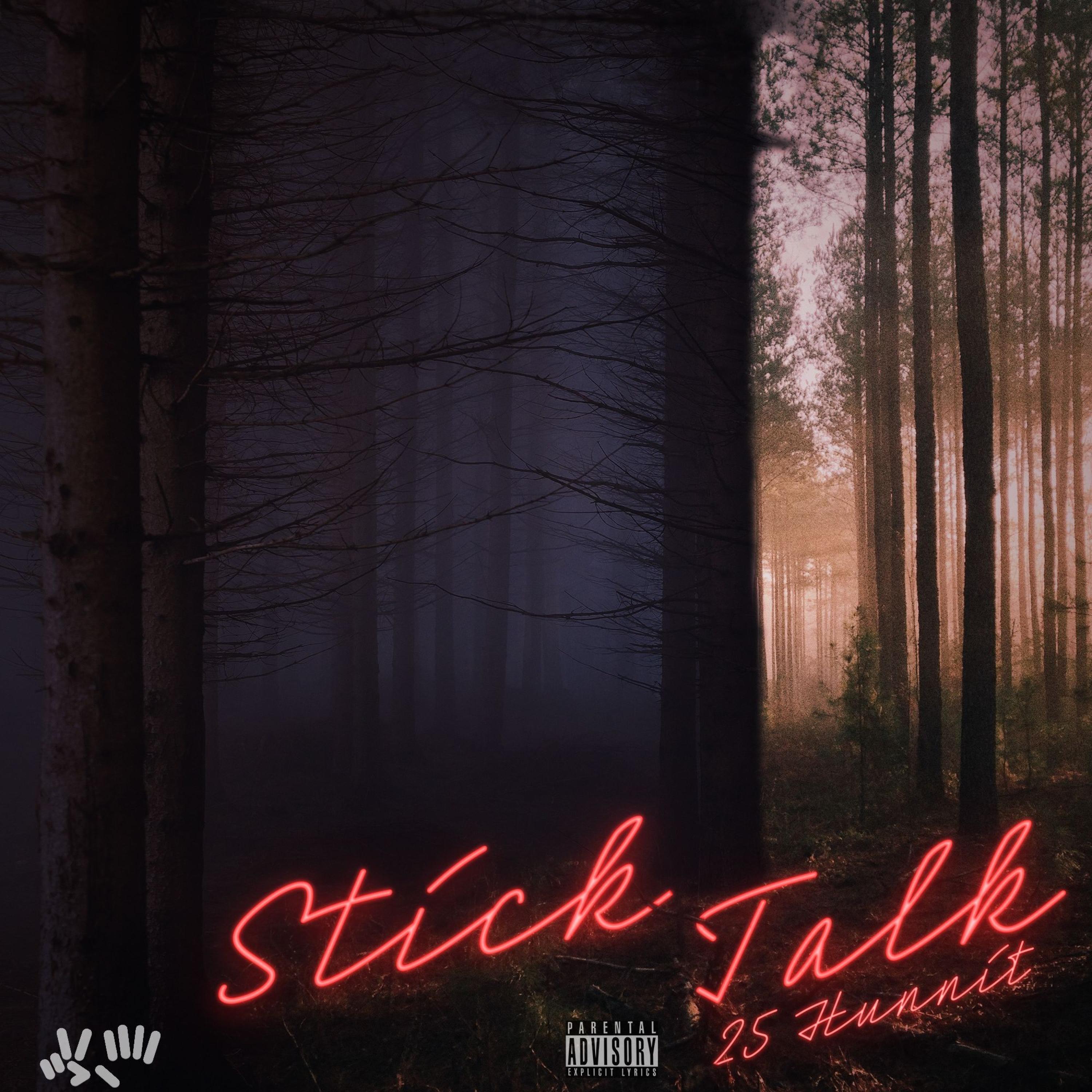 Stick Talk - 25 Hunnit - 专辑 - 网易云音乐