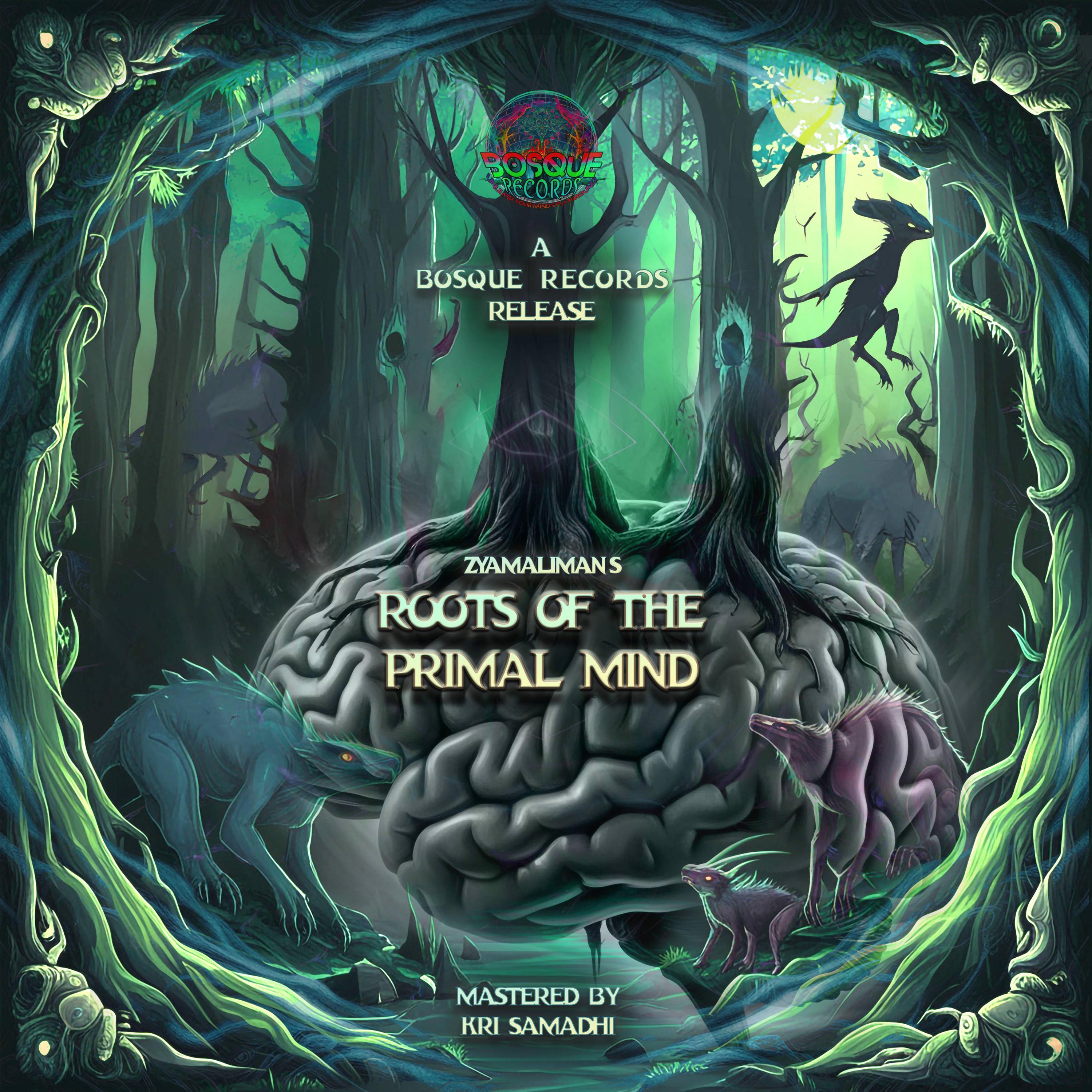 Roots Of The Primal Mind - Zyamaliman - 专辑 - 网易云音乐