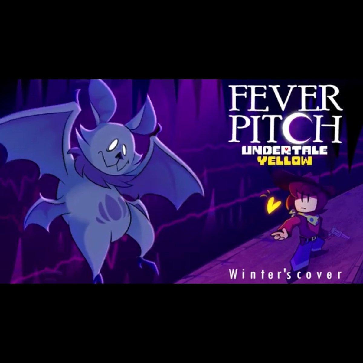[Undertale Yellow] Fever Pitch（TheWinterer's Cover） - Undertale ...