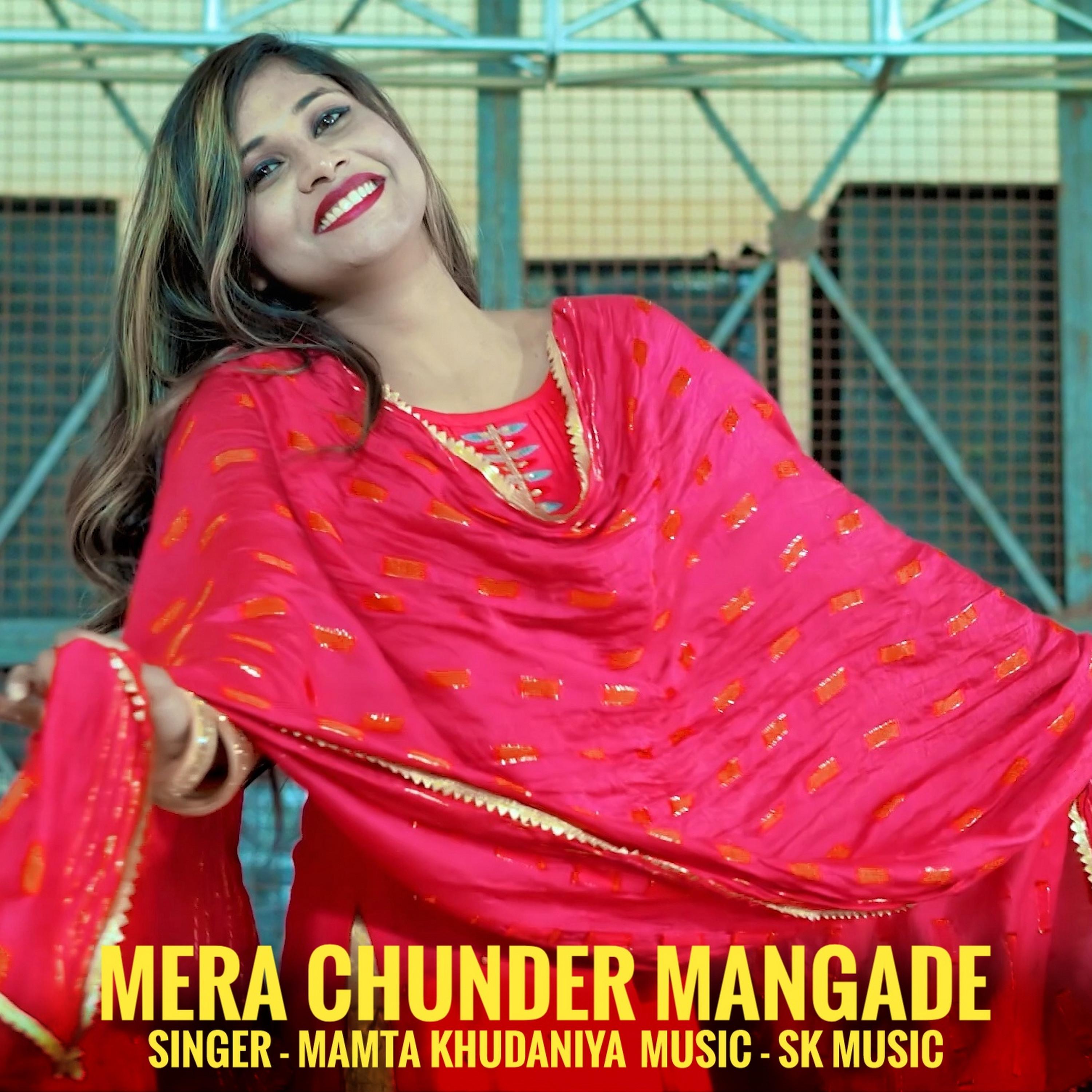 Mera Chunder Mangade - Mamta Khudaniya - 单曲 - 网易云音乐