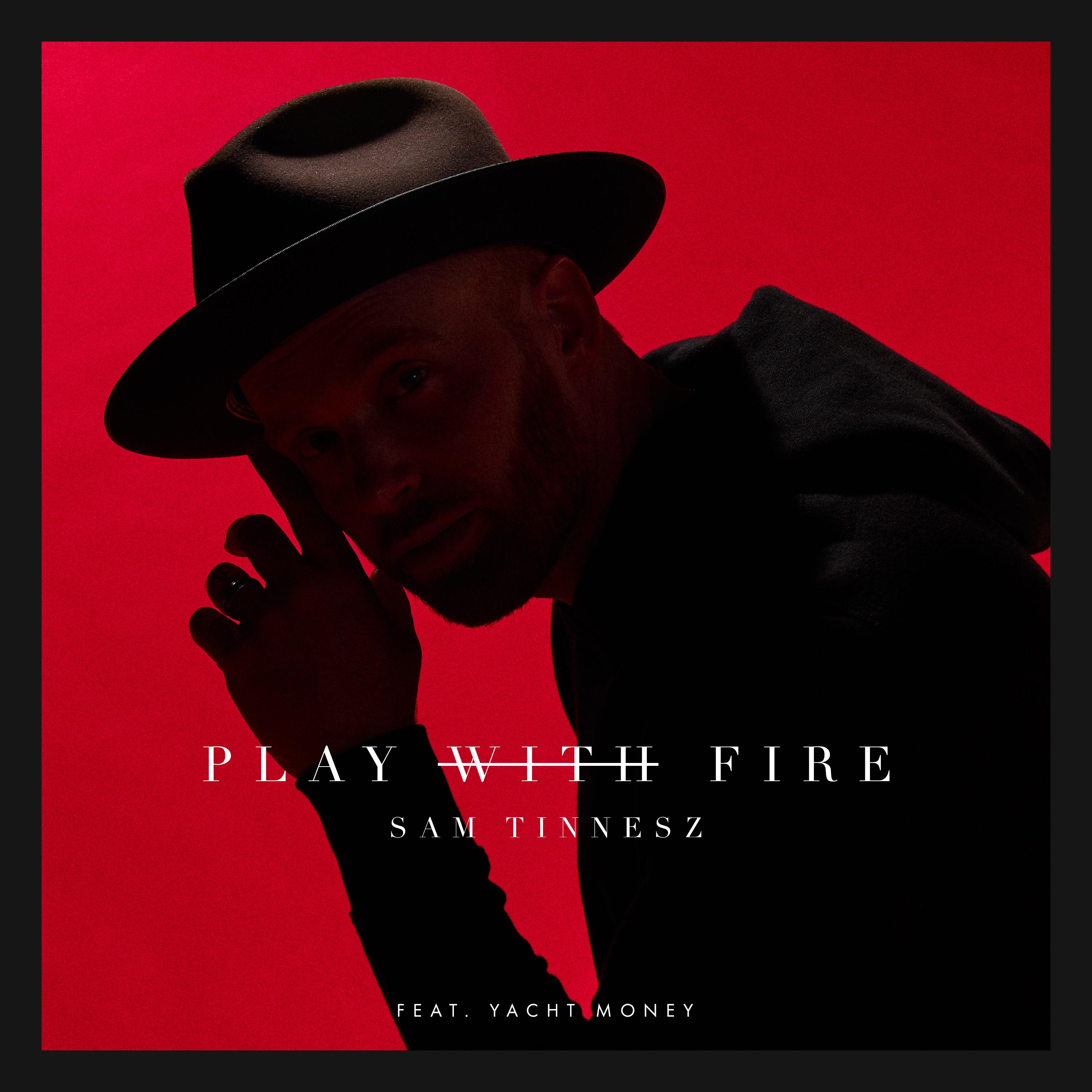 Play with Fire (feat. Yacht Money) - Sam Tinnesz - 专辑 - 网易云音乐